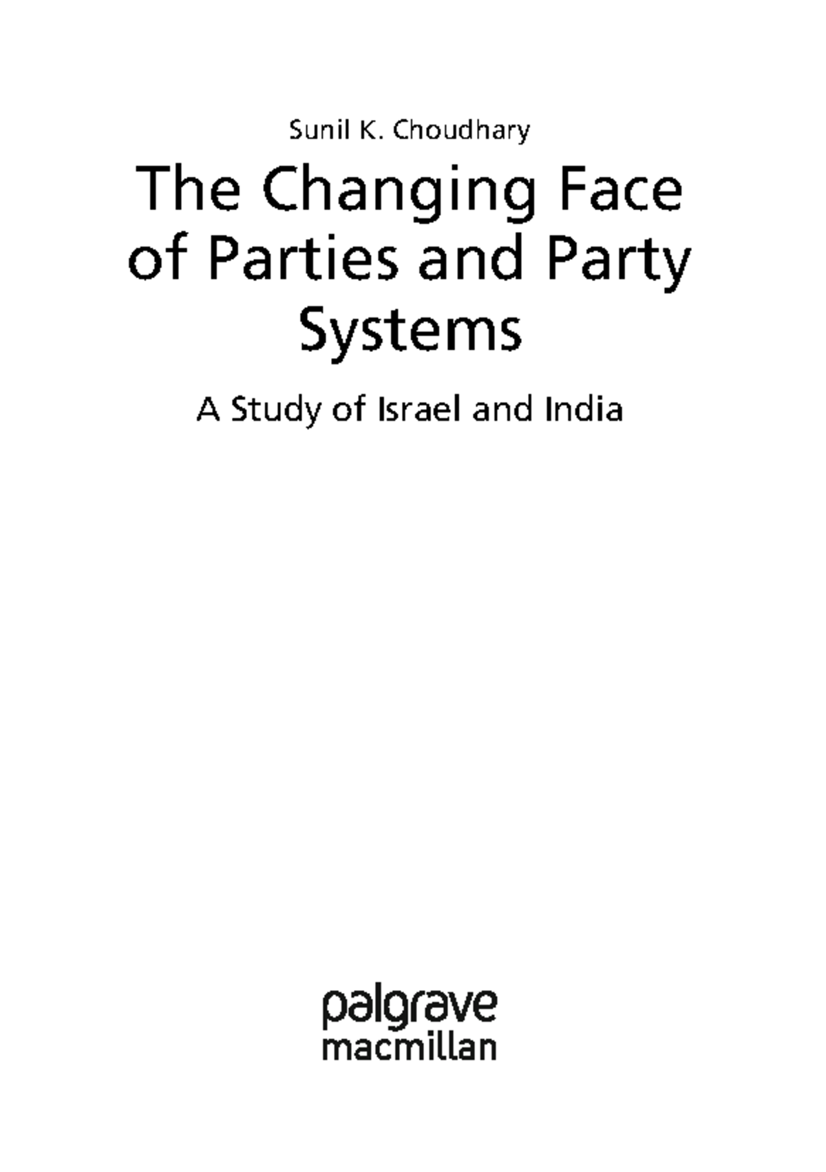 VI. 2 Sunil Choudhary - The Changing Face of Parties and Party Systems ...