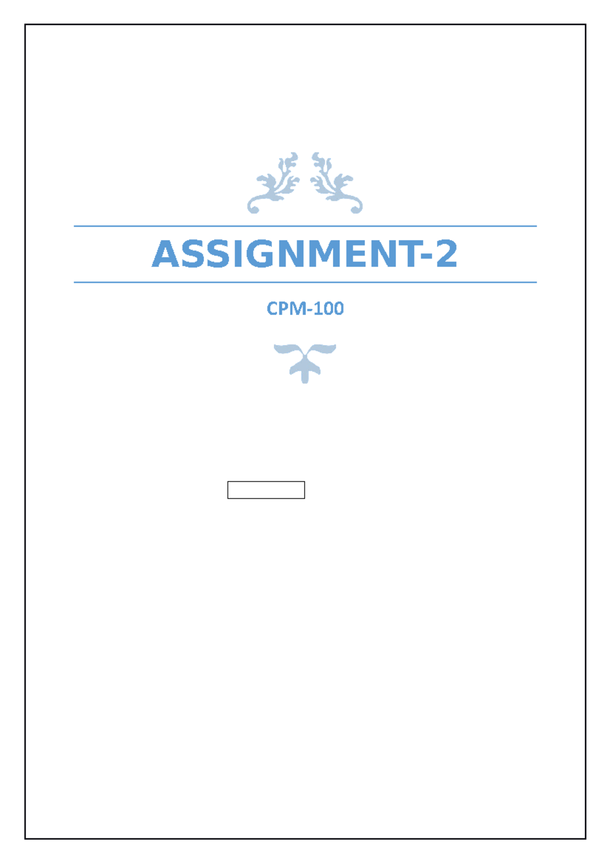 Assignment-2 - CONSTRUCTION PROJECT MANAGEMENT ASSIGNMENT - CPM- 2 Explain the similarities and ...