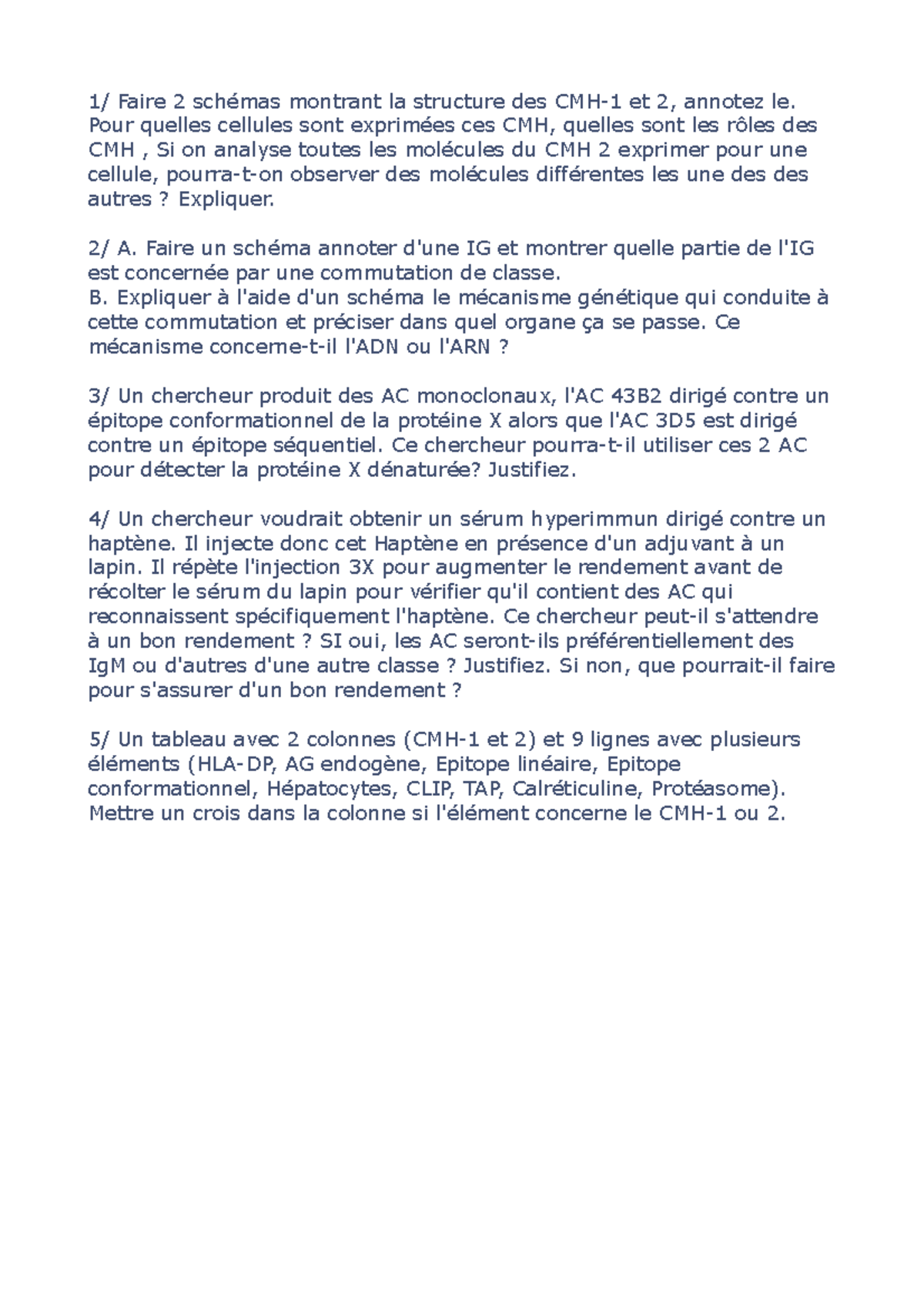Examen august 2010, questions - 1/ Faire 2 schémas montrant la ...