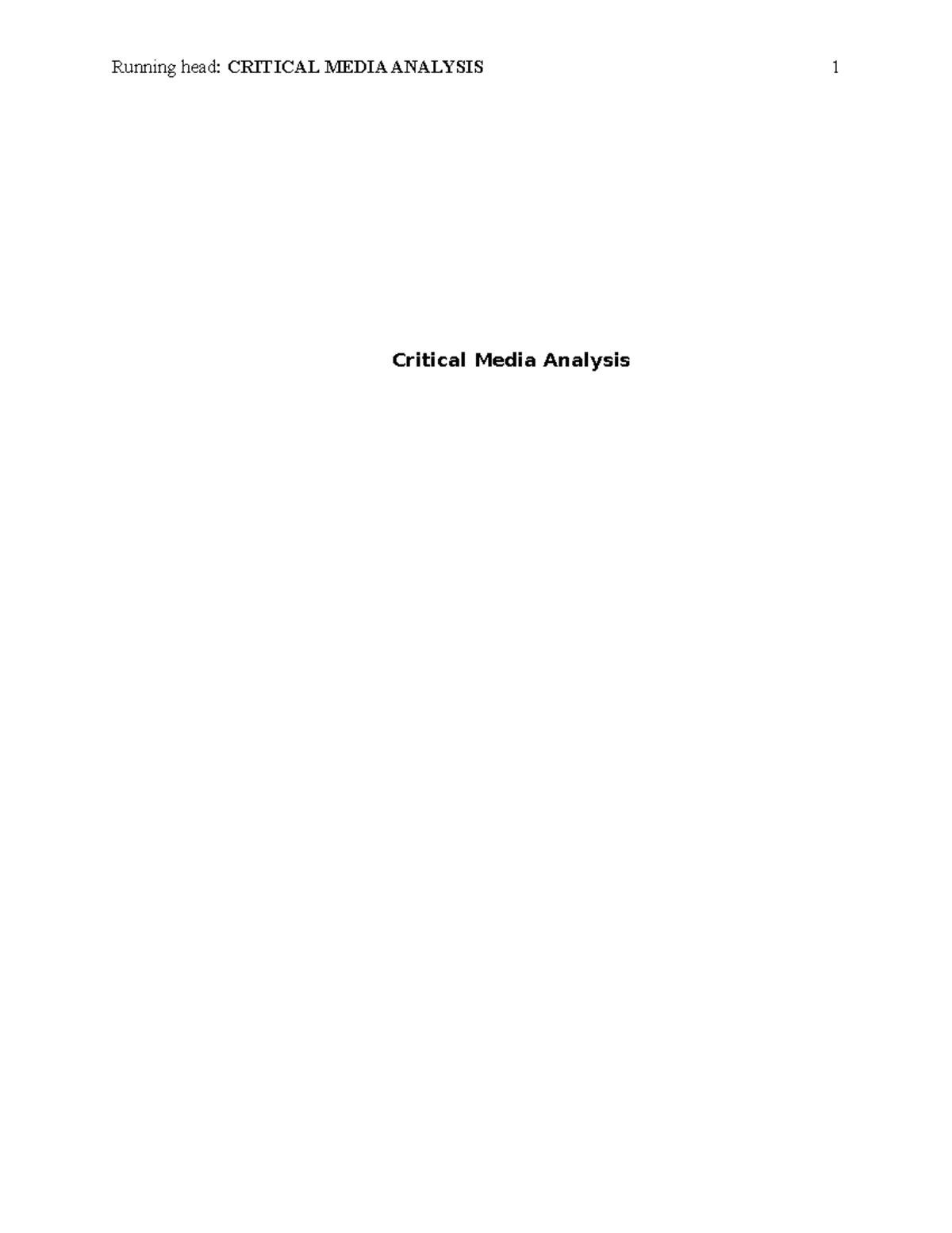 Critical Media Analysis - Running head: CRITICAL MEDIA ANALYSIS 1 ...