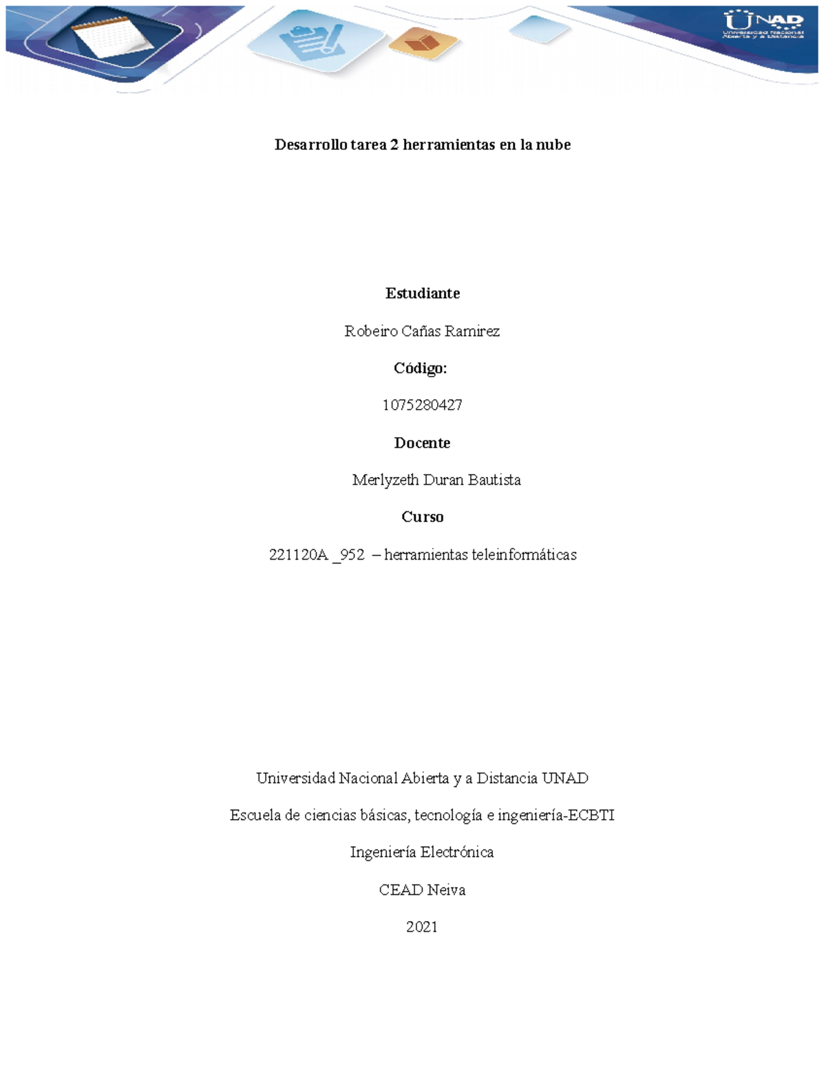 Robeiro cañas unidad 2 - trabajo de teleinformatica - Desarrollo tarea 2 herramientas en la nube ...