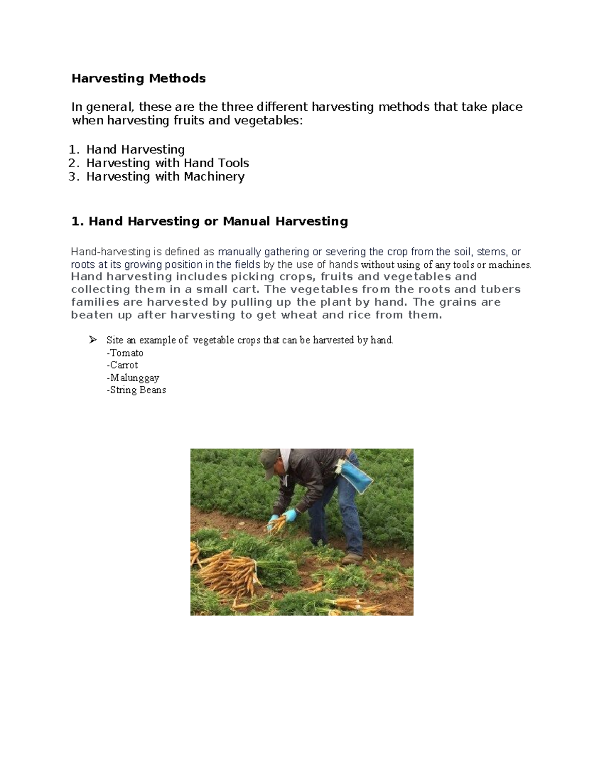 Harvesting Methods - Hand Harvesting 2. Harvesting with Hand Tools 3 ...