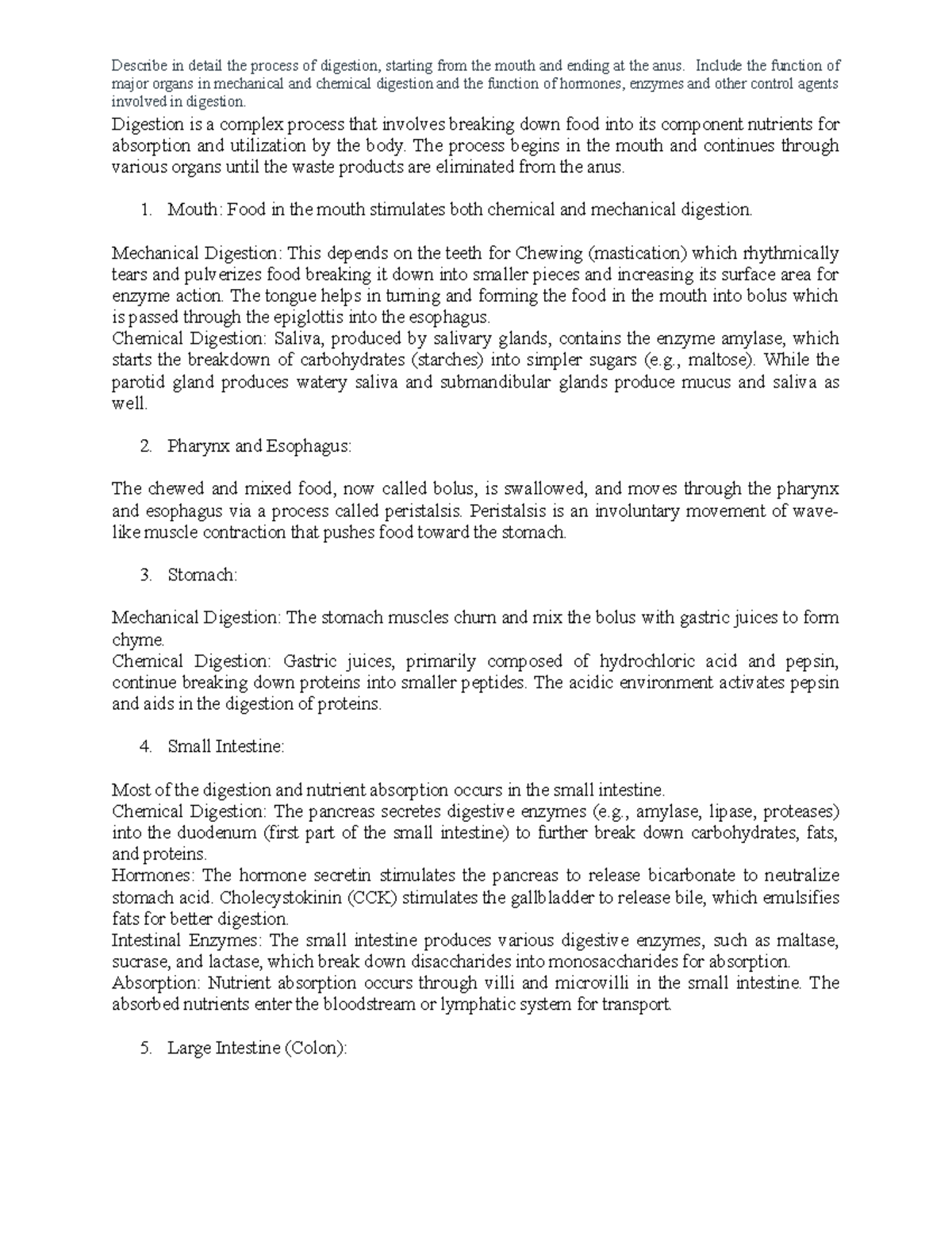 Digestion - Describe in detail the process of digestion, starting from ...