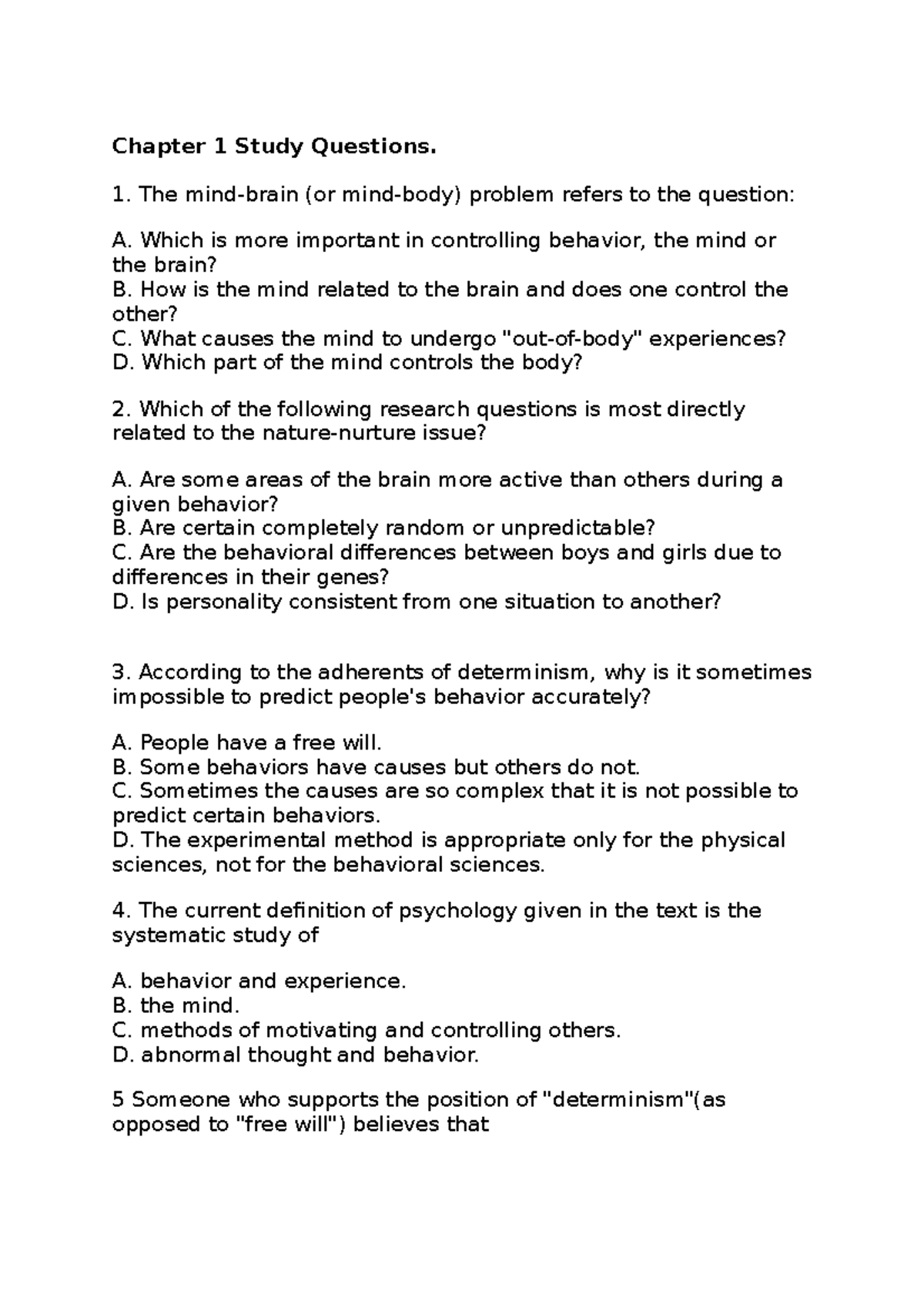 Chapter 1 Study Questions - Chapter 1 Study Questions. 1. The mind-brain (or mind-body) problem ...