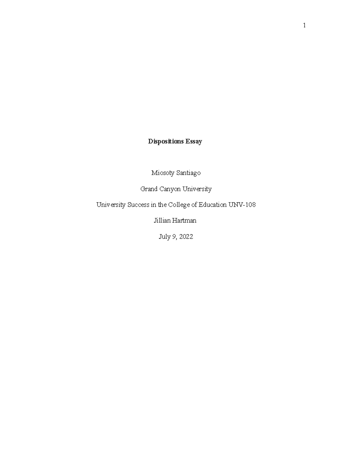 Dispositios Essay - UNV 108 - Dispositions Essay Miosoty Santiago Grand ...