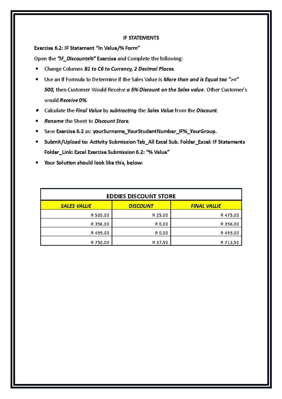 Exercise 6.2 IF Discounts - IF STATEMENTS Exercise 6: IF Statement “In ...