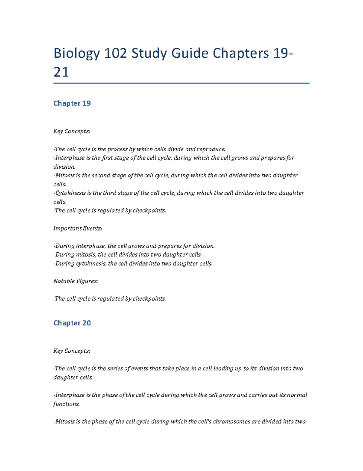 Biology 102 Study Guide Chapters 19-21 -Interphase is the first stage ...