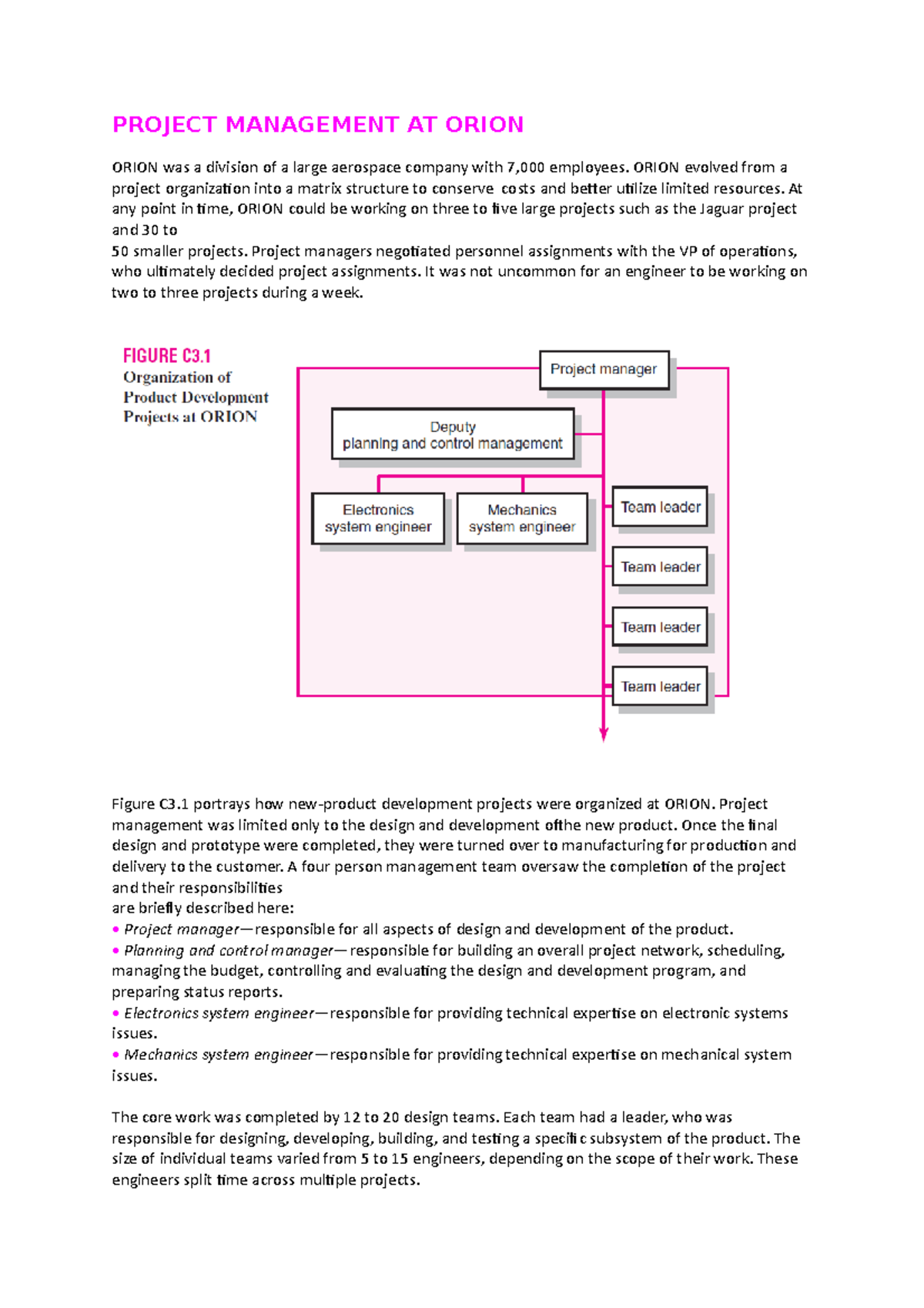 Case Study Project Organization - PROJECT MANAGEMENT AT ORION ORION was ...