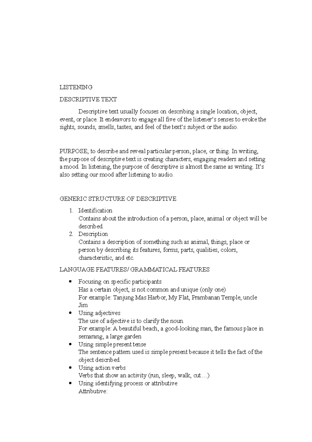 Listening - LISTENING DESCRIPTIVE TEXT Descriptive text usually focuses ...