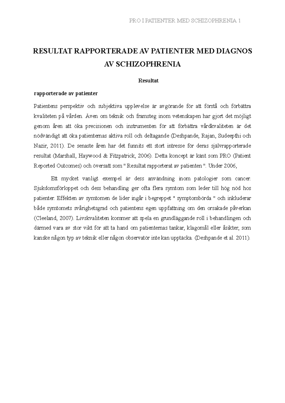 Resultat Rapporterade AV Patienter MED Diagnos AV Schizophrenia - PRO I ...