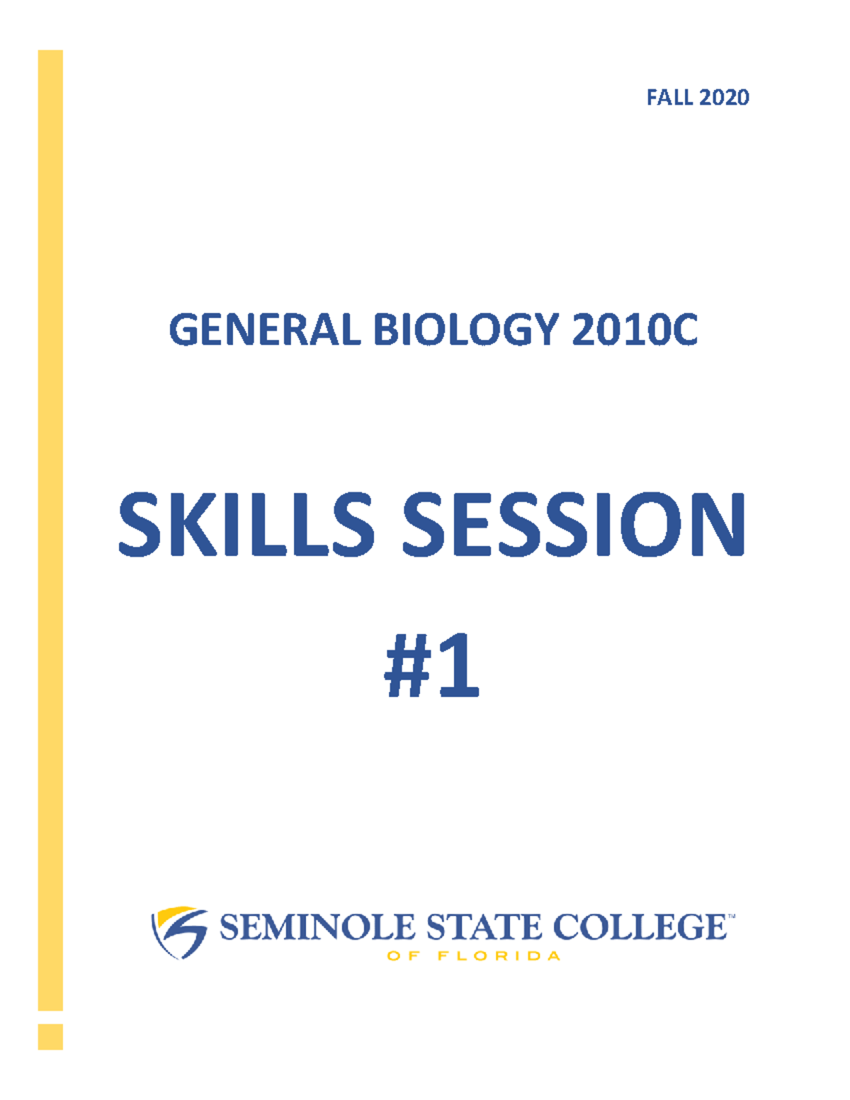 Bio I Skills Session #1 - FALL 2020 GENERAL BIOLOGY 2010C SKILLS ...