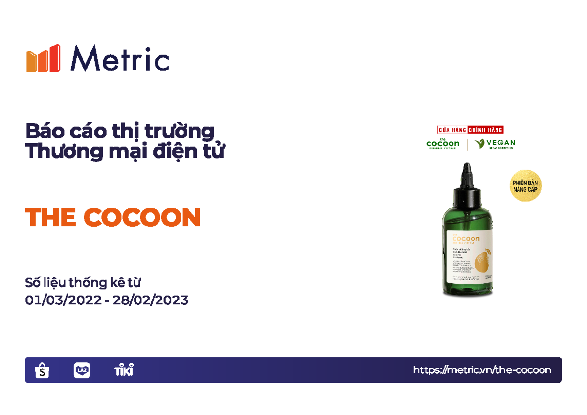 [Metric]Báo cáo the cocoon - Báo cáo thị trường Thương mại điện tử THE COCOON Số liệu thống kê ...