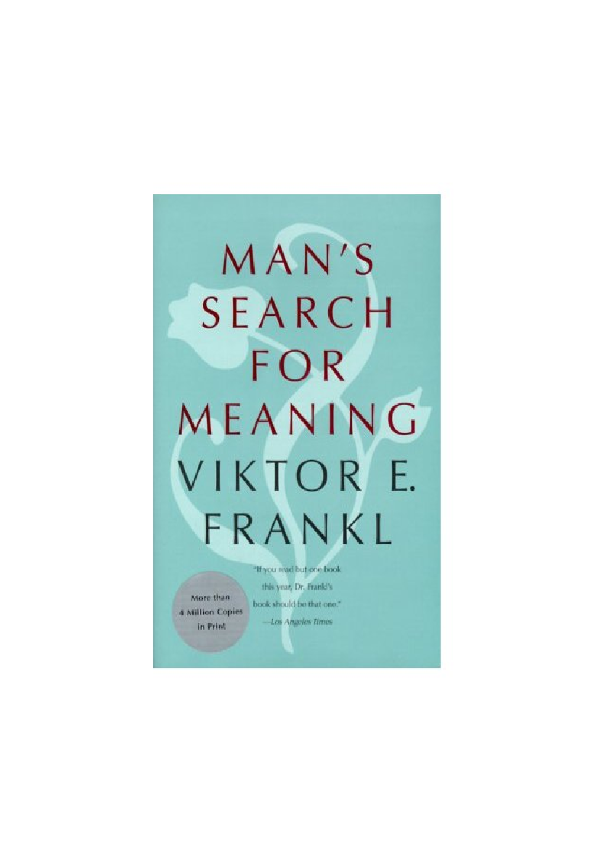 Man s Search For Meaning By VICTOR E FRANKI With More Than 4 Million man-s-search-for-meaning-by-victor-e-franki-with-more-than-4-million