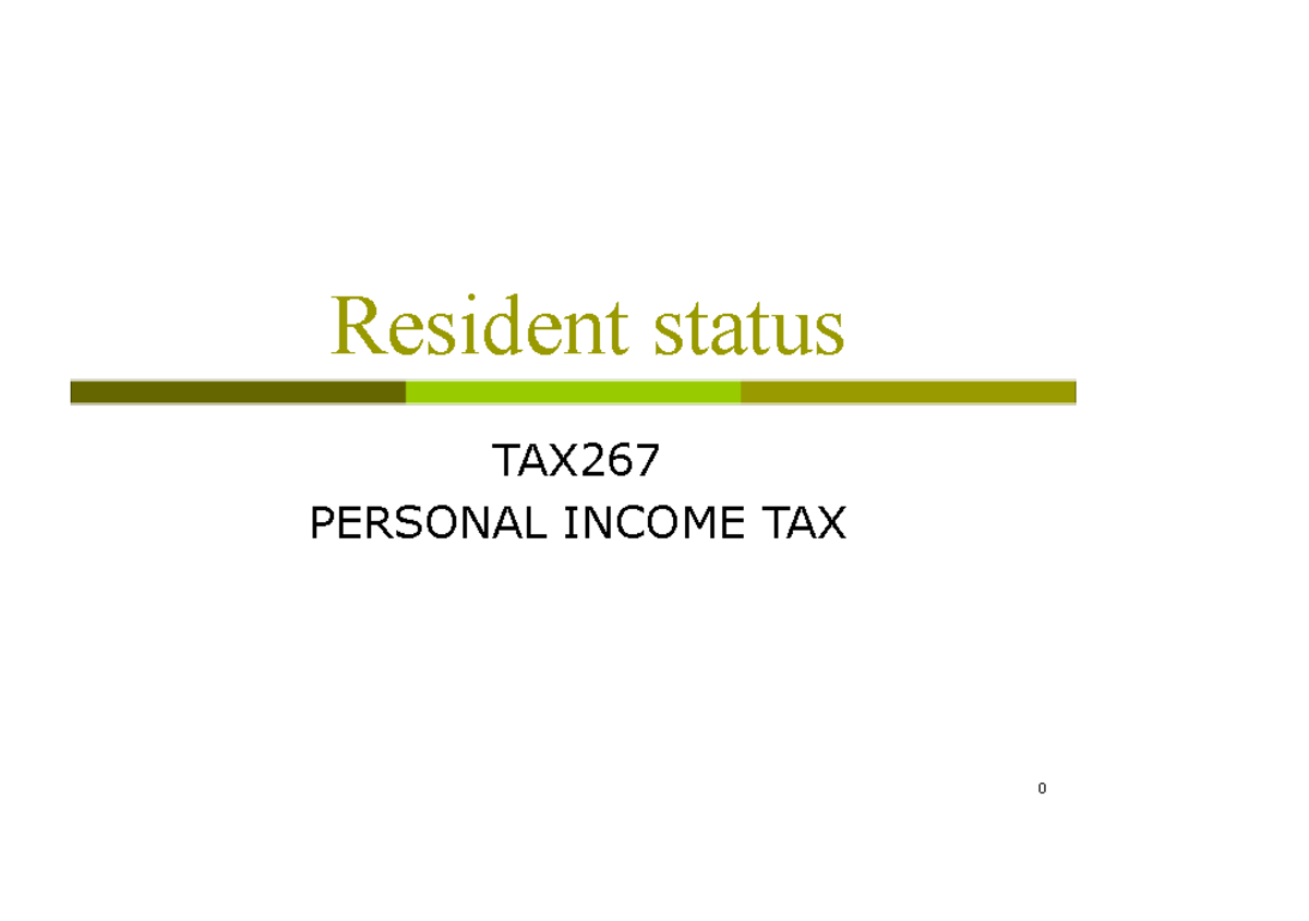 2Resident status - Resident status TAX PERSONAL INCOME TAX Objectives ...