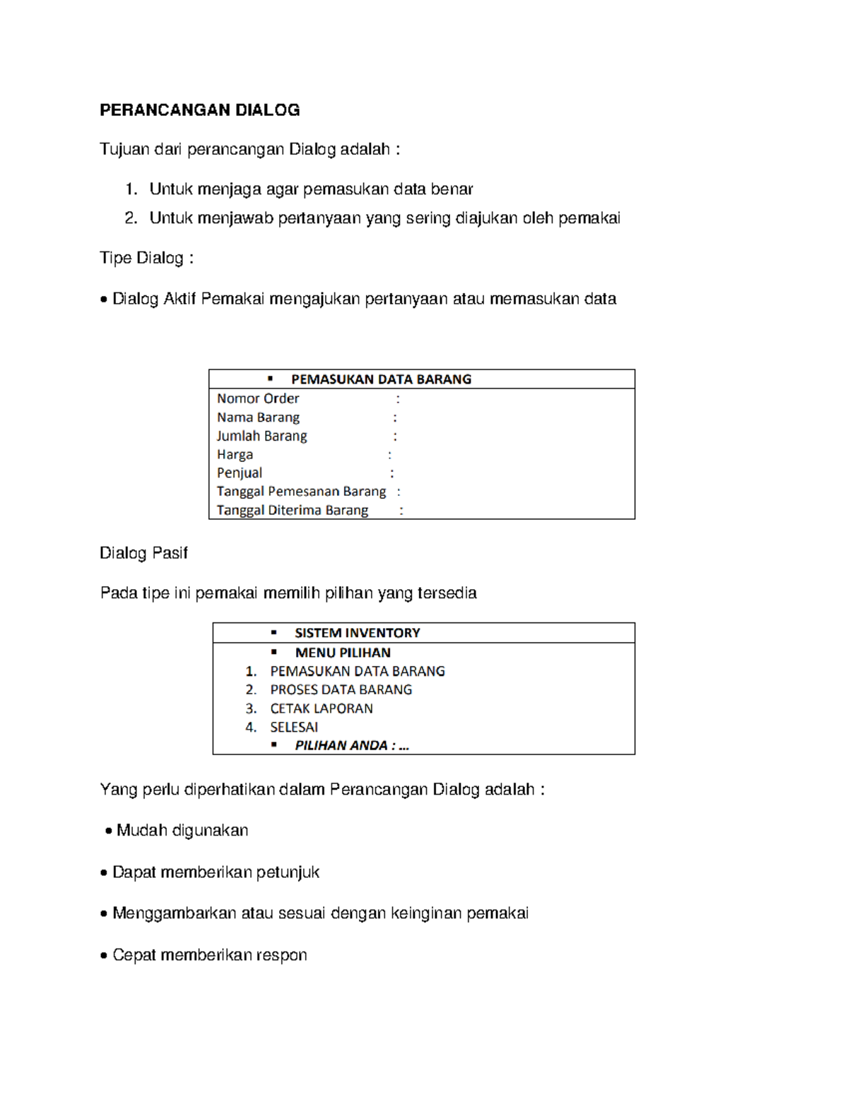 Perancangan Dialog - Untuk menjaga agar pemasukan data benar 2. Untuk ...