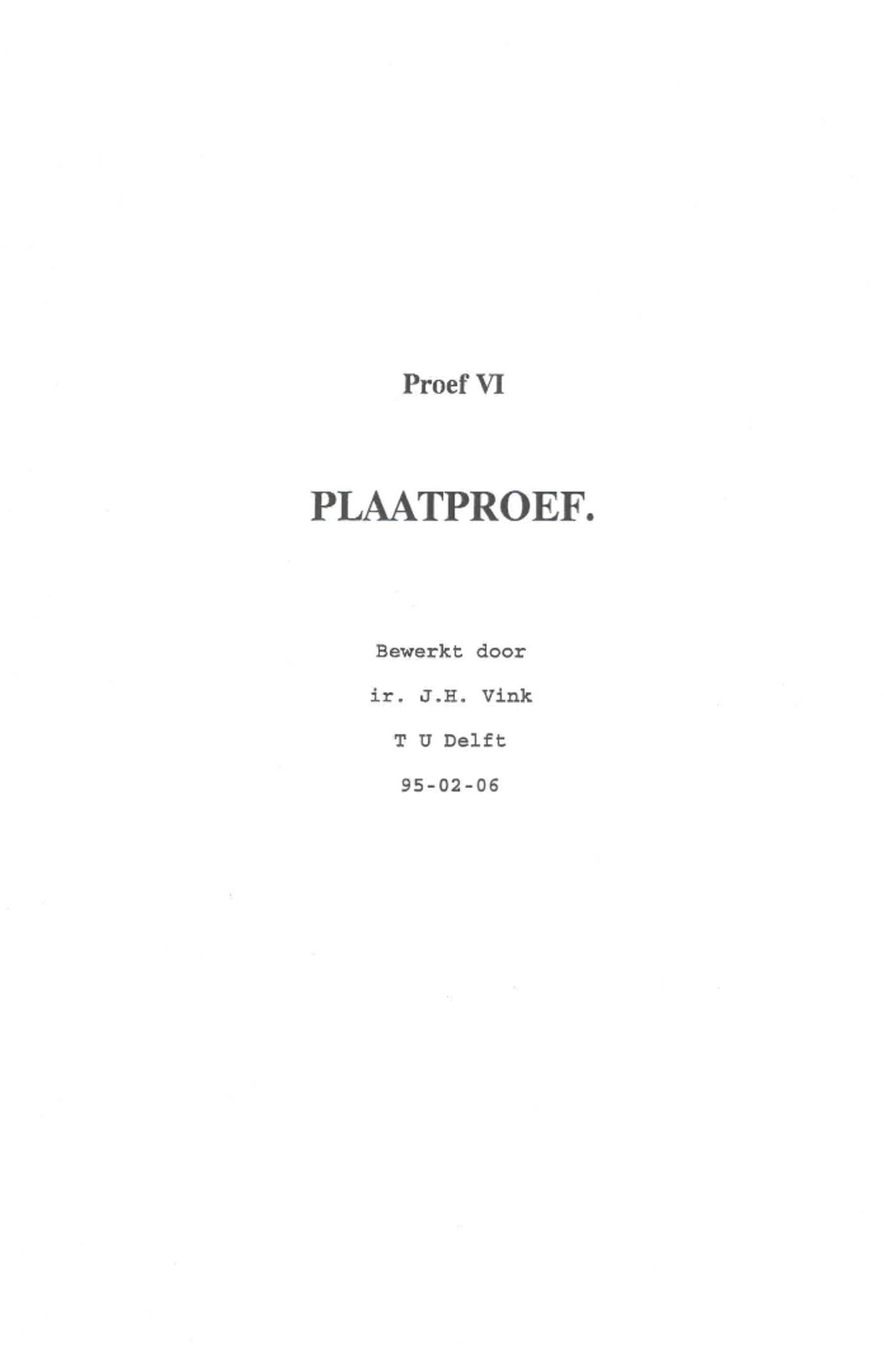Practicum, Handleiding Plaatproef - ProefVI PLAATPROEF. Bewerkt door ir ...