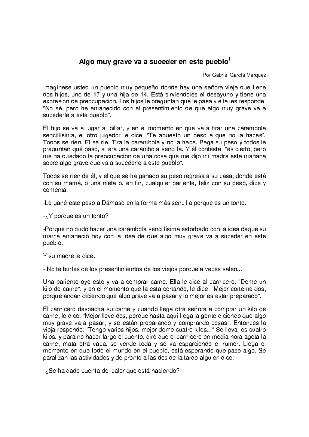 Algo muy grave va a suceder en este pueblo - Está sirviéndoles el ...