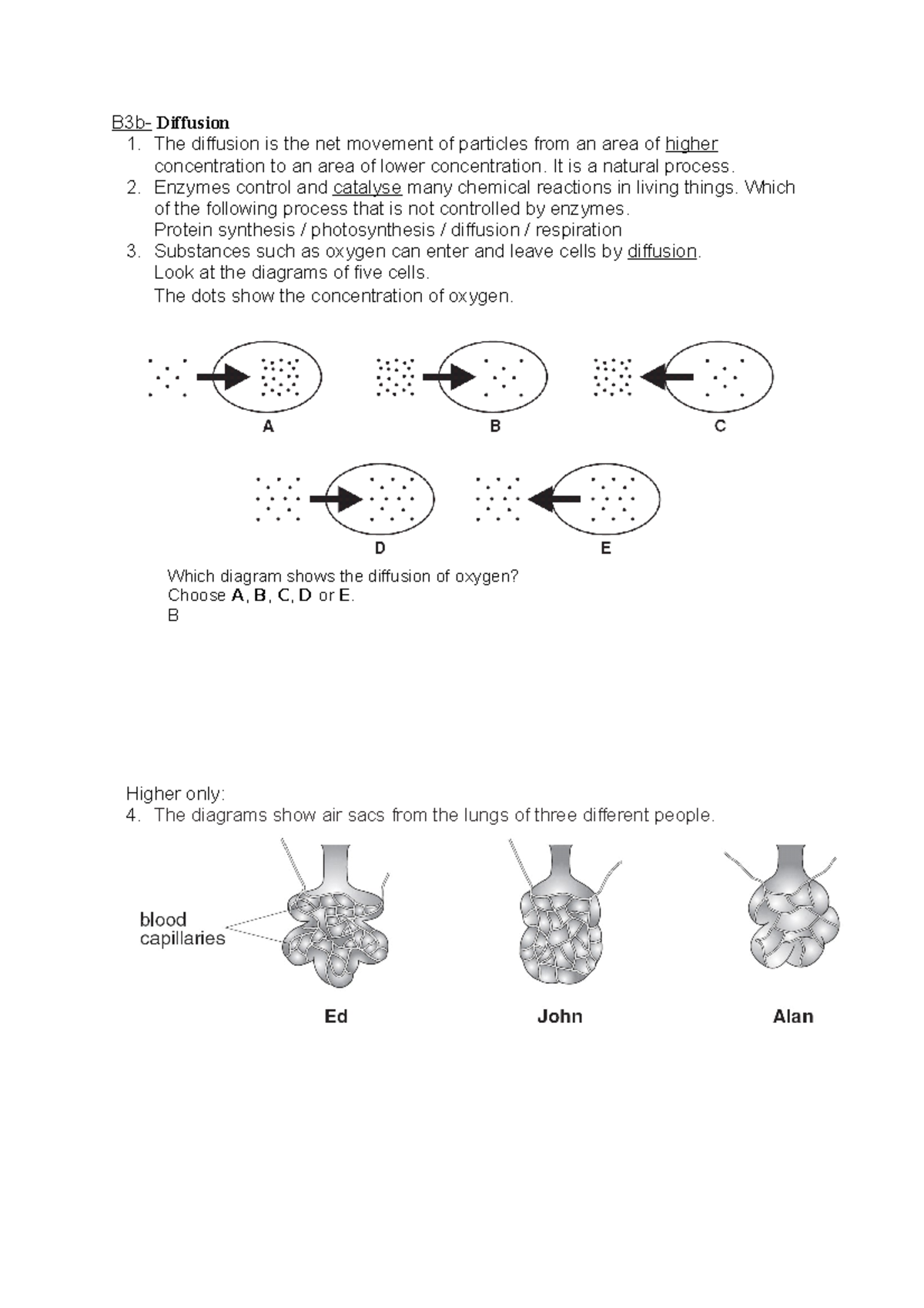 B3b Diffusion Answer - doc - B3b- Diffusion 1. The diffusion is the net ...