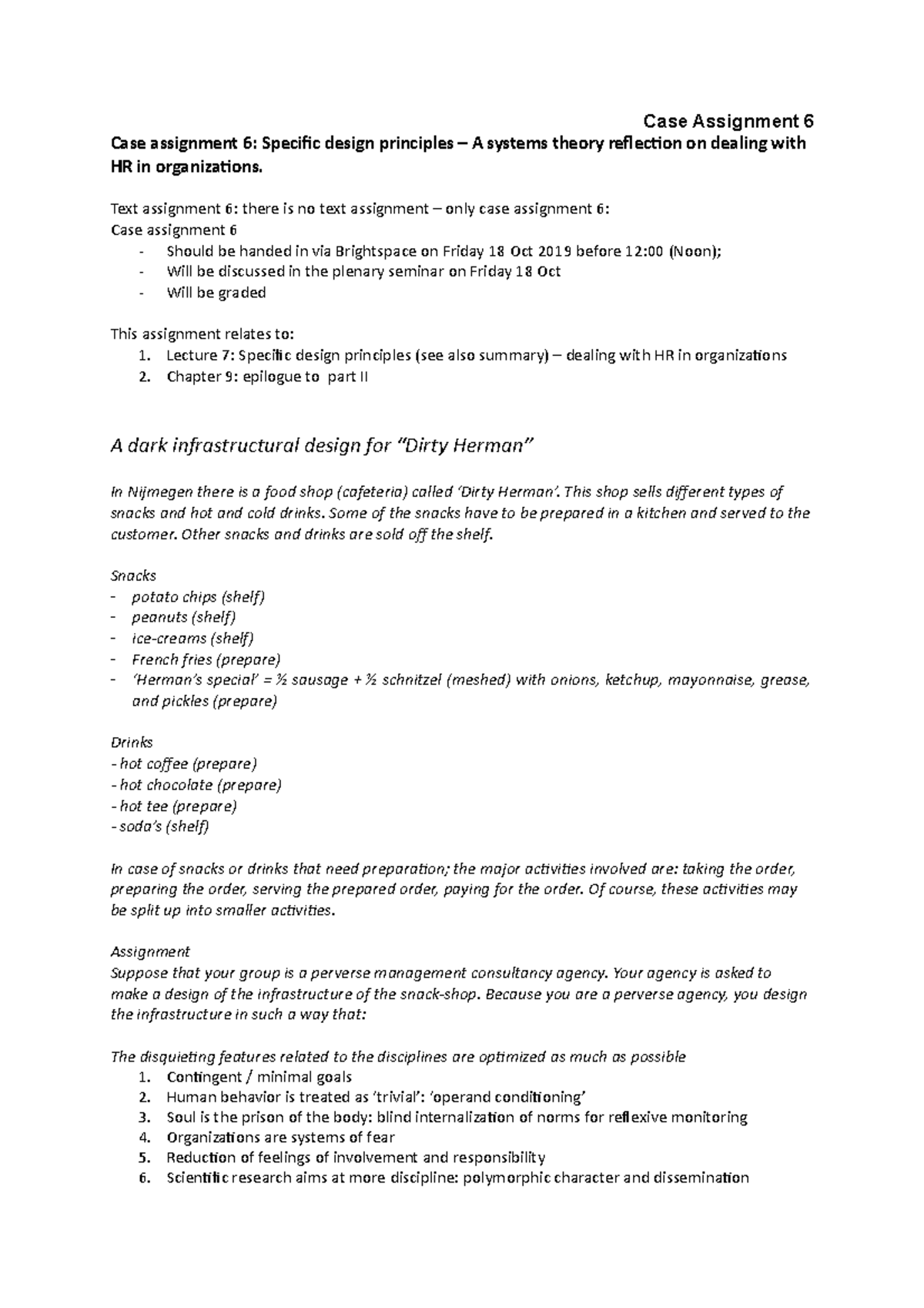 Case Assignment 6 - Text assignment 6: there is no text assignment – only case assignment 6 ...