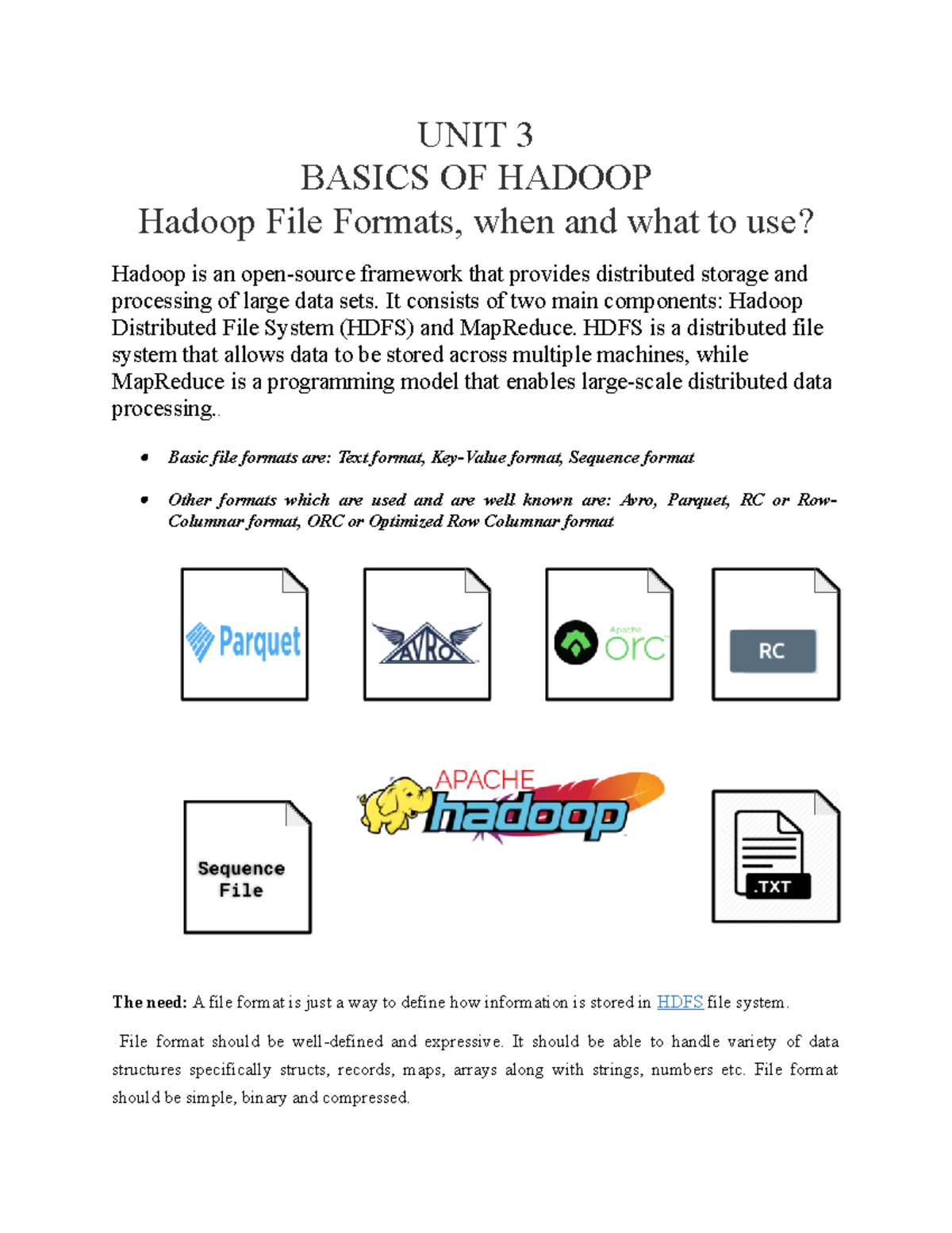 Hadoop File FormaTS - UNIT 3 BASICS OF HADOOP Hadoop File Formats, when and what to use? Hadoop ...