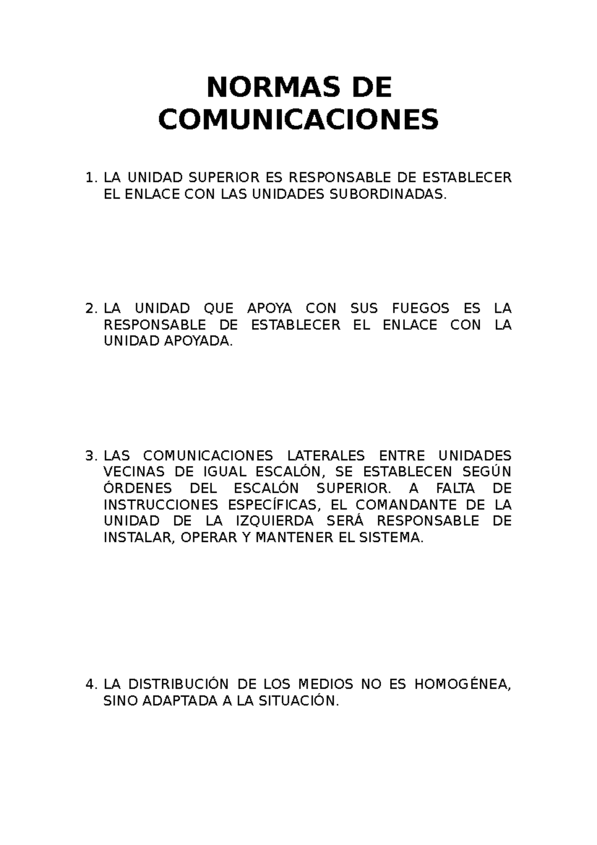 Normas DE Comunicaciones - NORMAS DE COMUNICACIONES 1. LA UNIDAD SUPERIOR ES RESPONSABLE DE ...