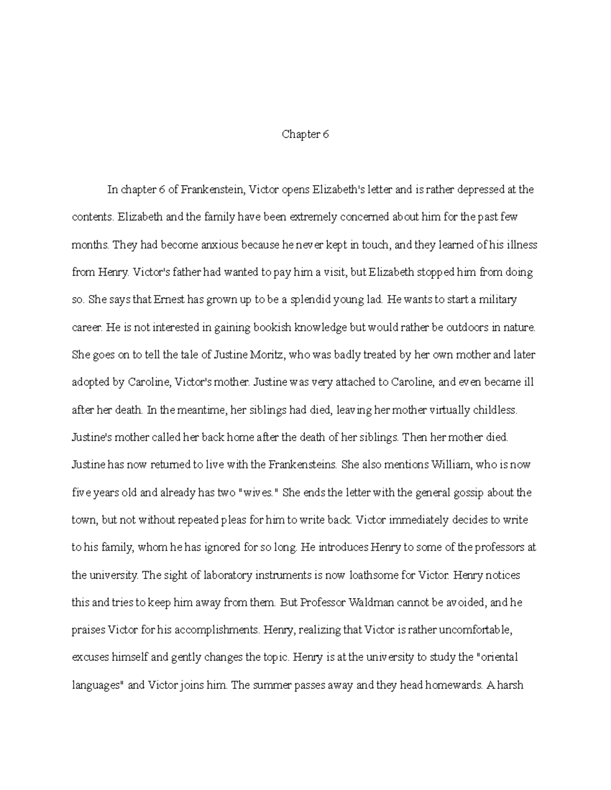 Chapter 6 - Chapter 6 In chapter 6 of Frankenstein, Victor opens ...