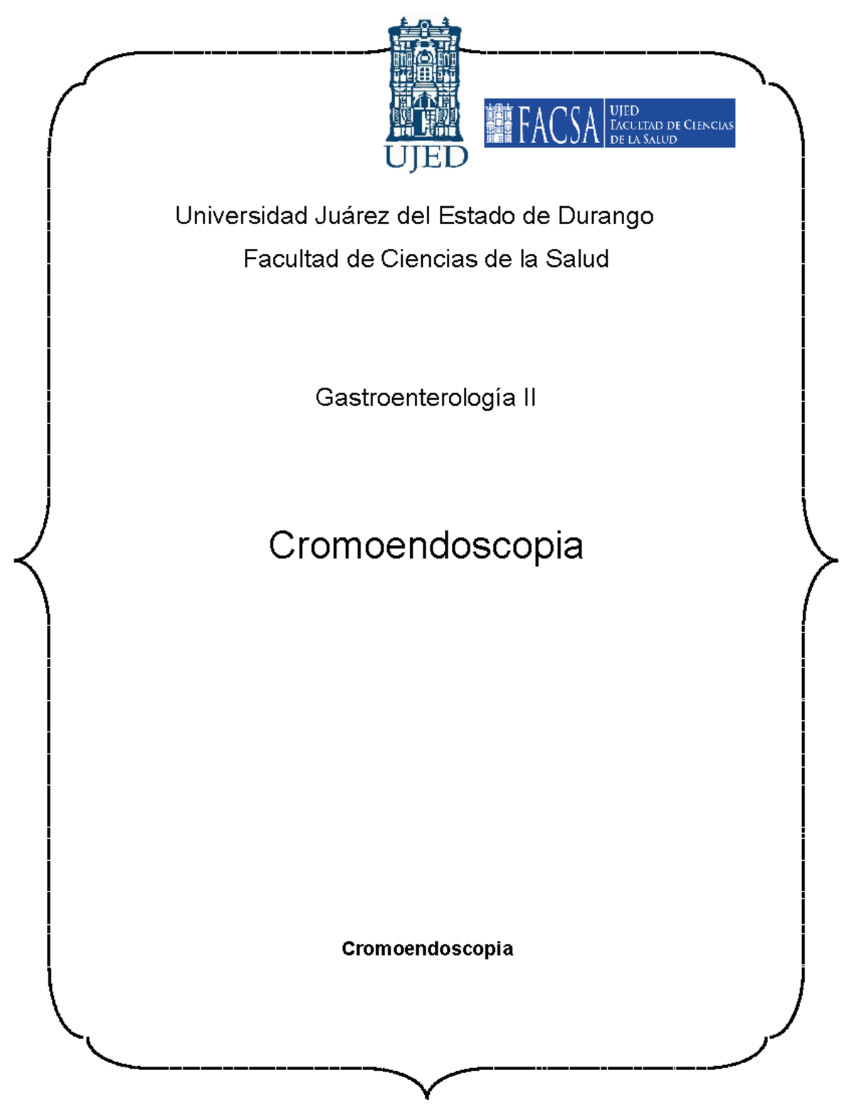 Cromoendoscopia gastroenterologia - Universidad Juárez del Estado de ...
