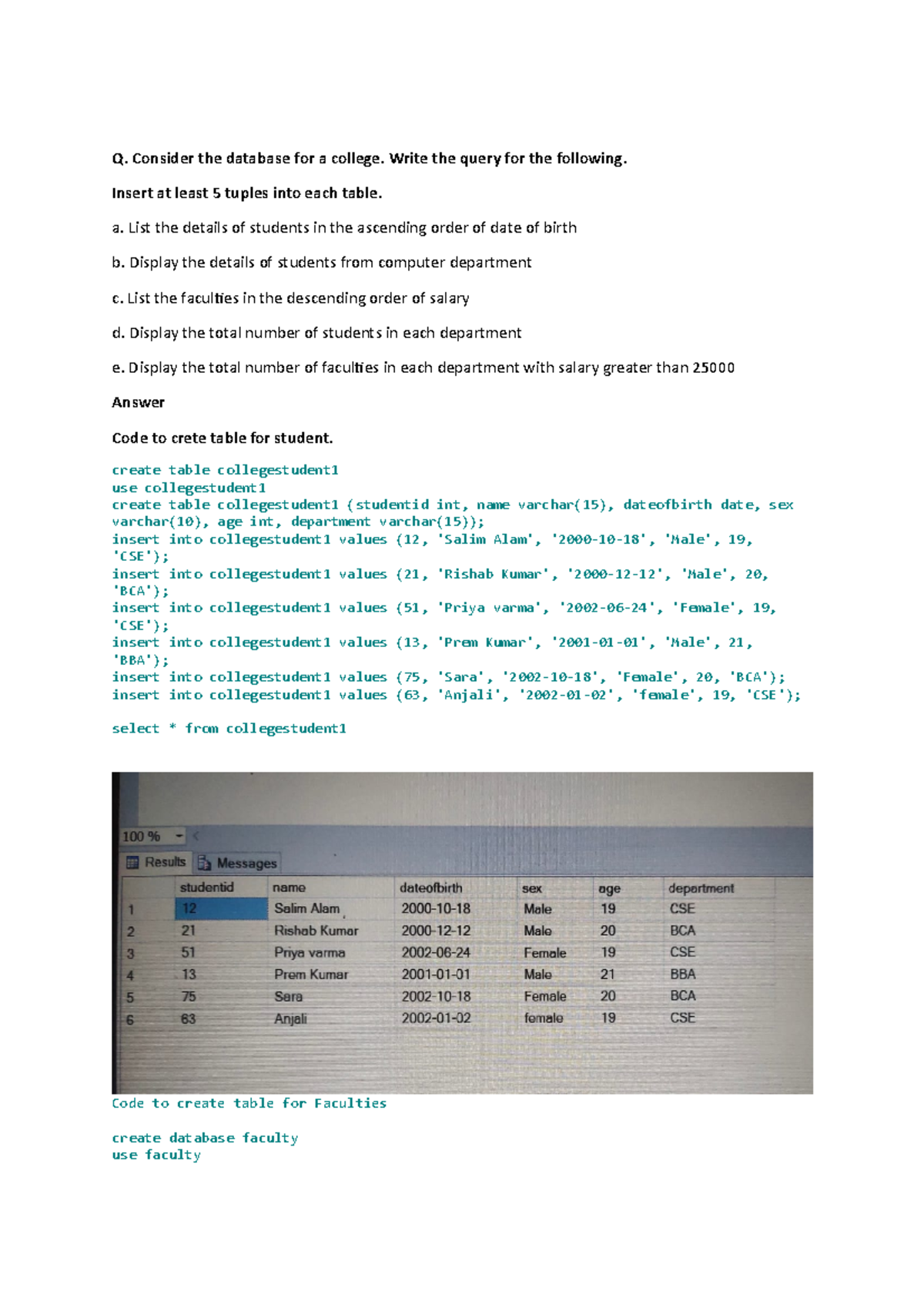 2.1 DBMS practical questions for tuples - Q. Consider the database for a college. Write the ...