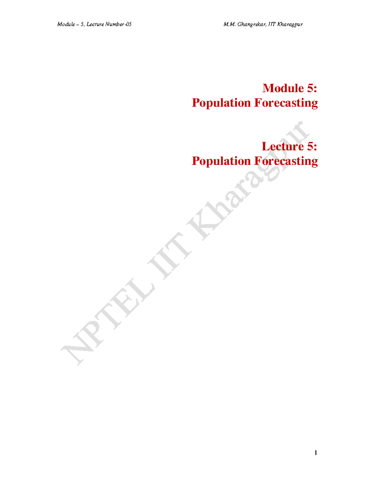 M5 l5-population forecasting - Module – 5, Lecture Number-05 M. Ghangrekar, IIT Kharagpur 1 ...