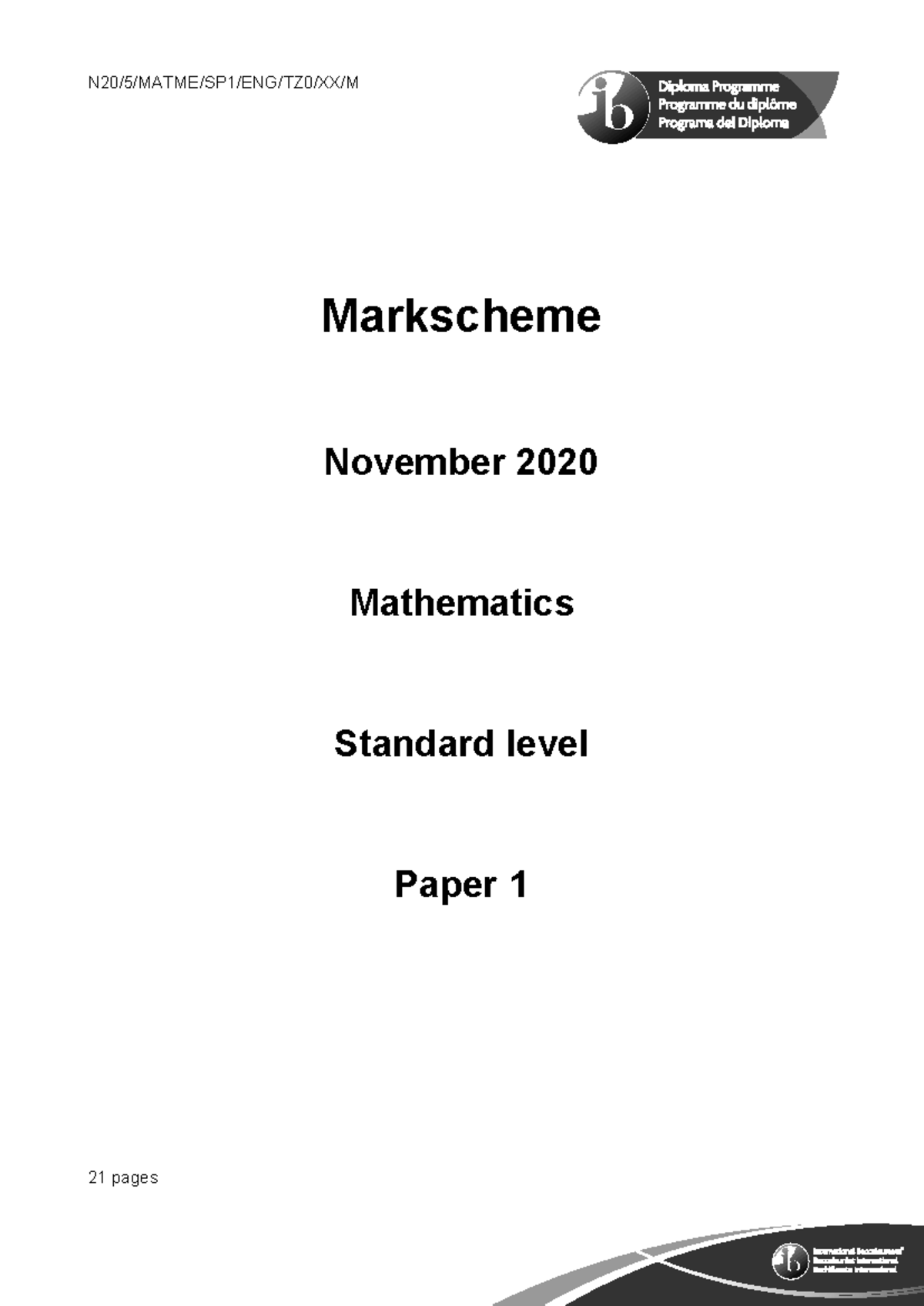 NOV 2020 Mathematics paper 1 SL markscheme - N20/5/MATME/SP1/ENG/TZ0/XX ...