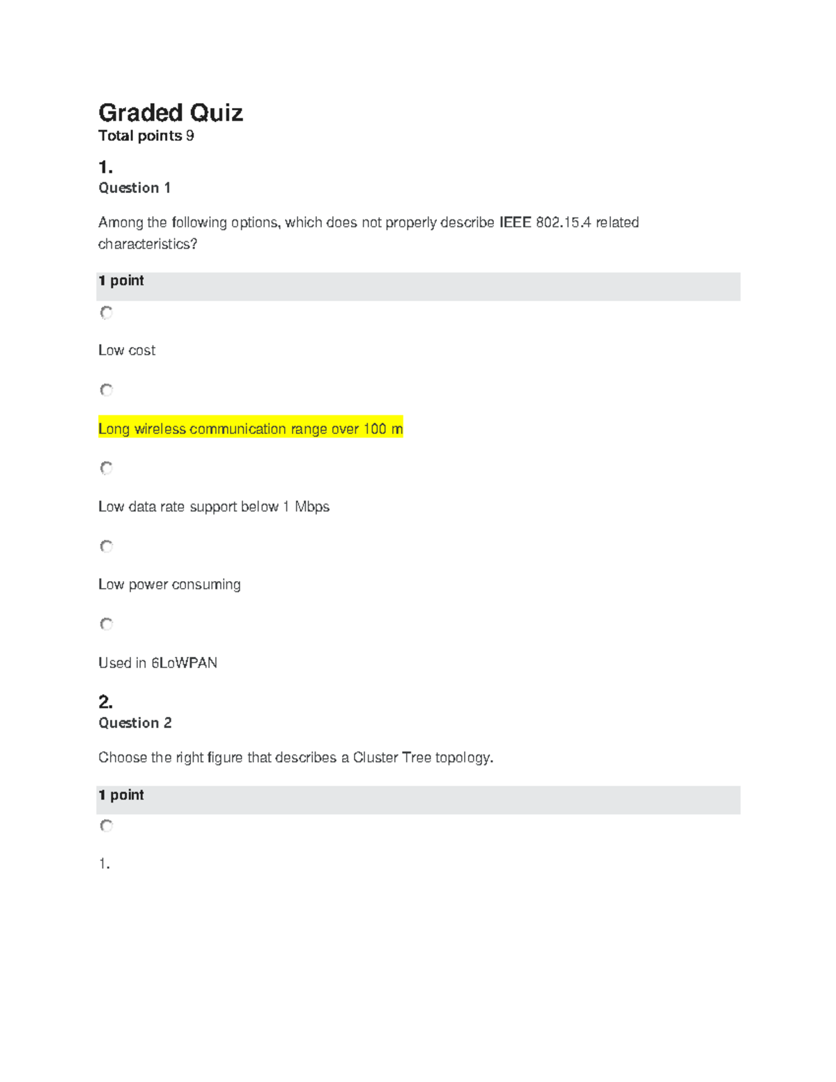 Io T Quiz 3b - IoT - Graded Quiz Total points 9 1. Question 1 Among the ...