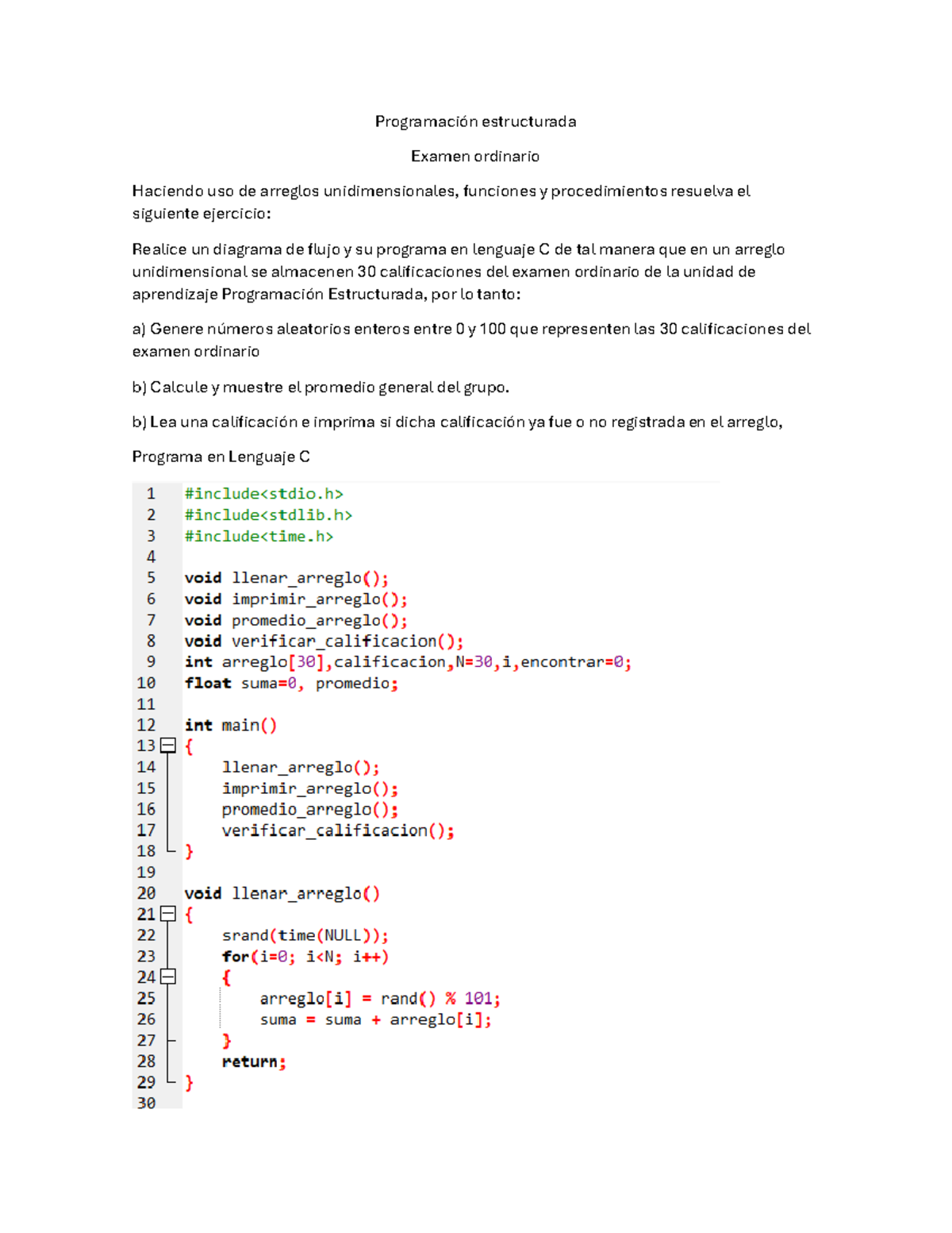 Examen Ordinario Programación - Programación estructurada Examen ordinario Haciendo uso de ...