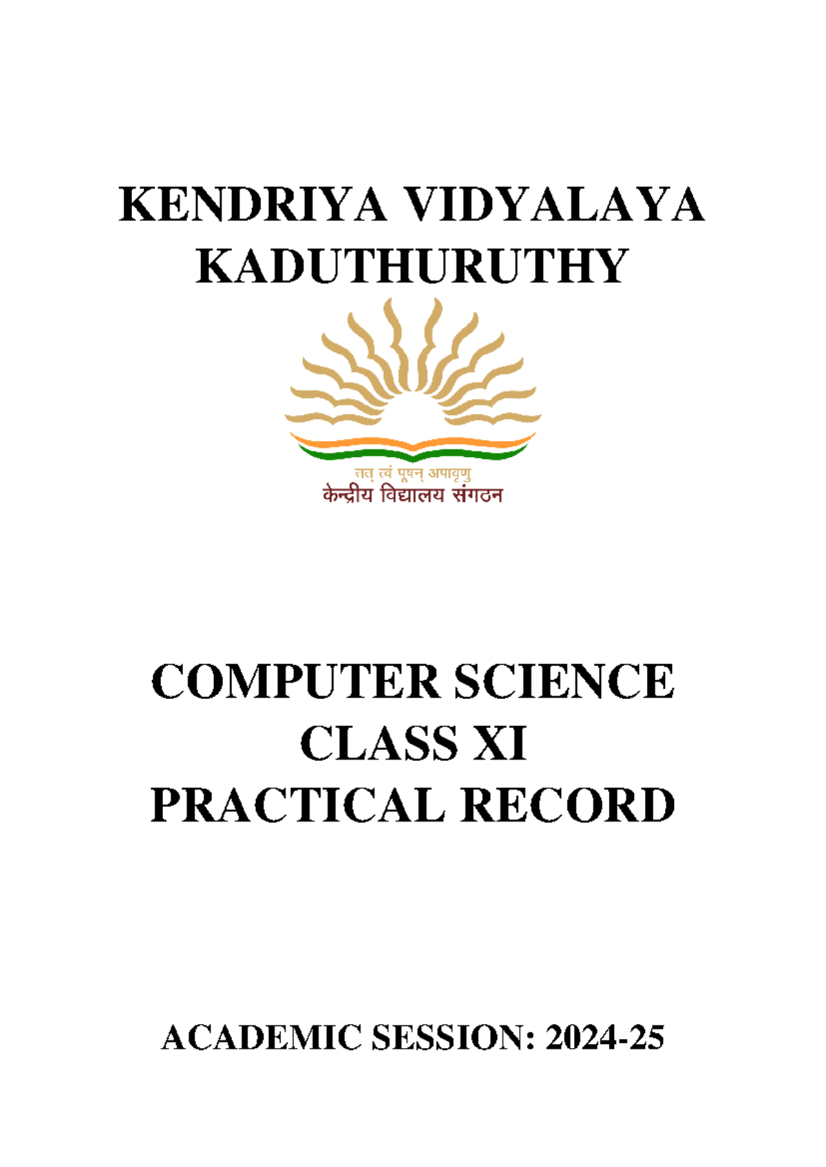 XI CS Record 2024-25(12 programs) - KENDRIYA VIDYALAYA KADUTHURUTHY COMPUTER SCIENCE CLASS XI ...