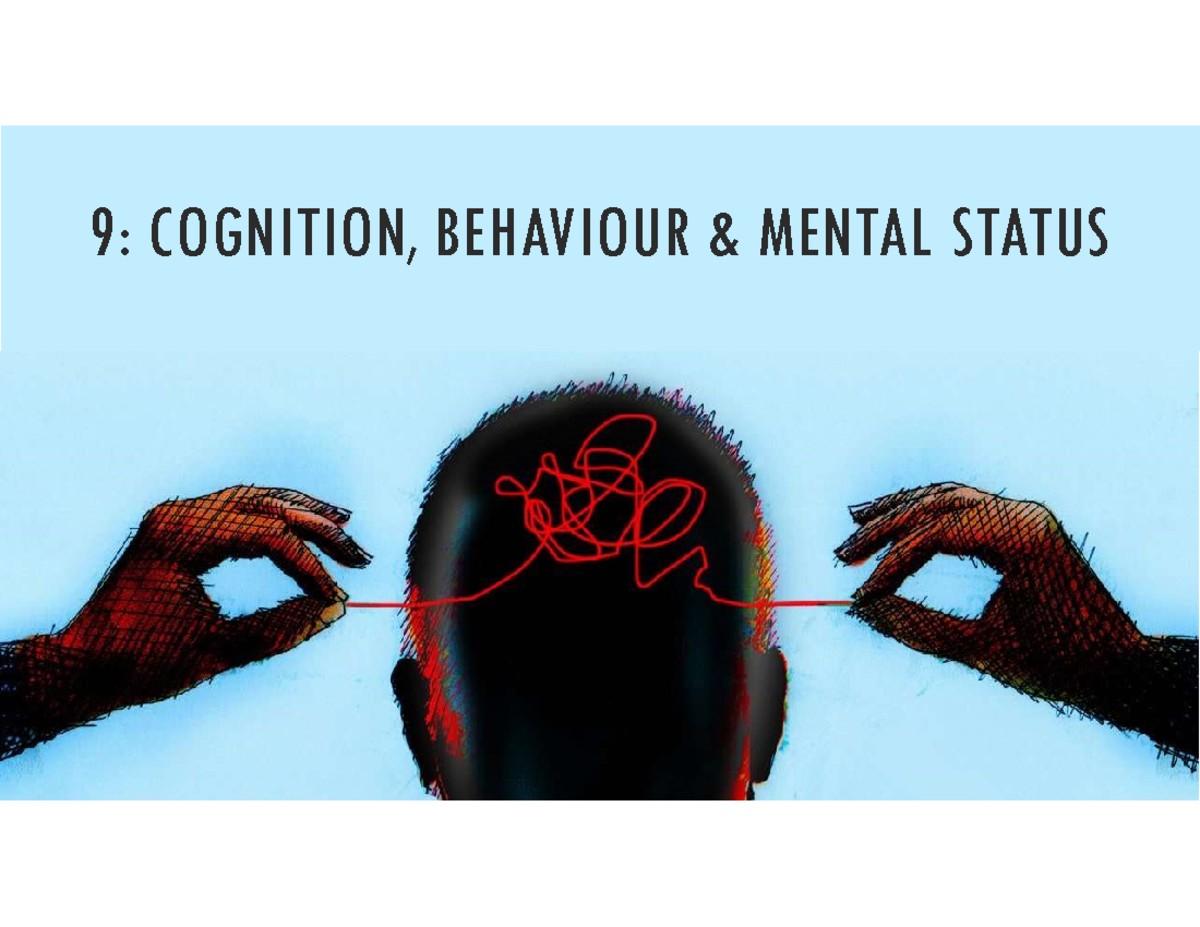 9 - Cognition, behaviour and mental status - 1 slide per page - 9 ...