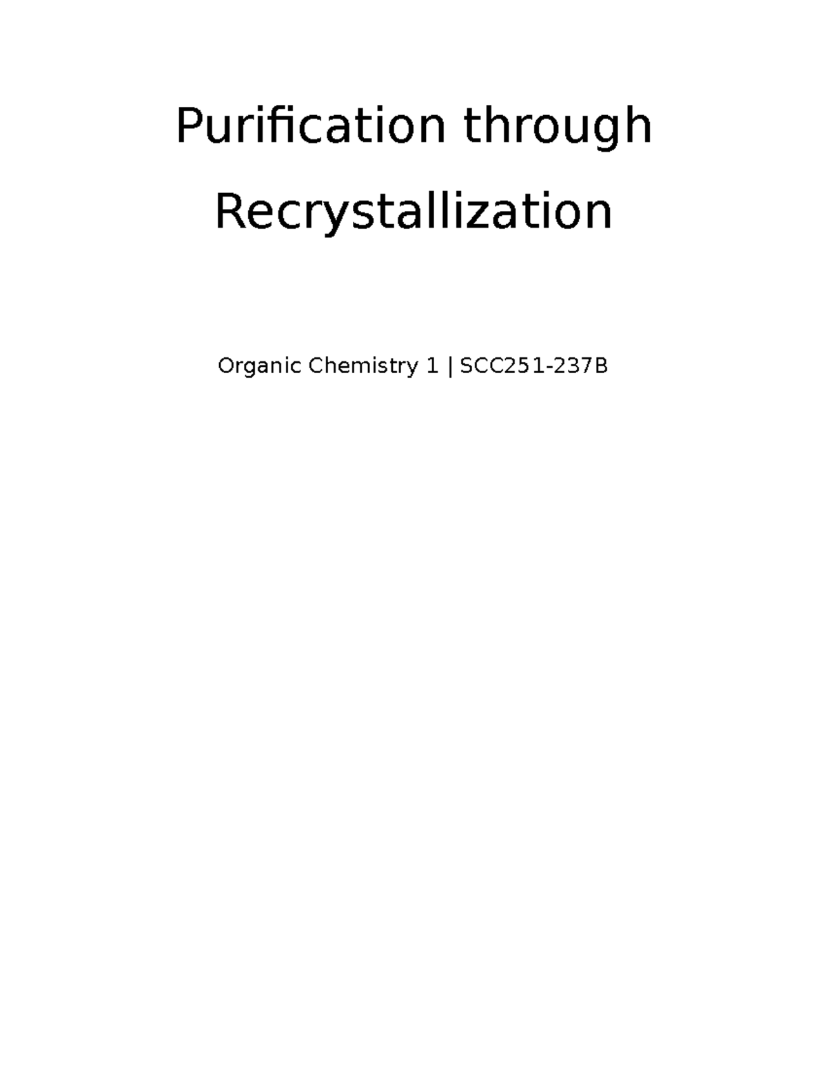 Purification through Recrystallization lab #2 2018 - SCC 251 ...