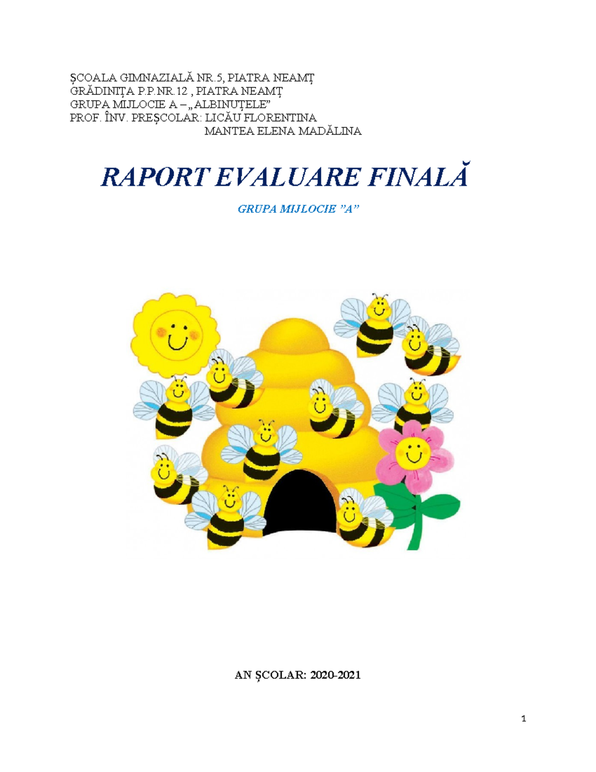 Evaluare finala raport grupa mijlocie - ȘCOALA GIMNAZIALĂ NR, PIATRA ...