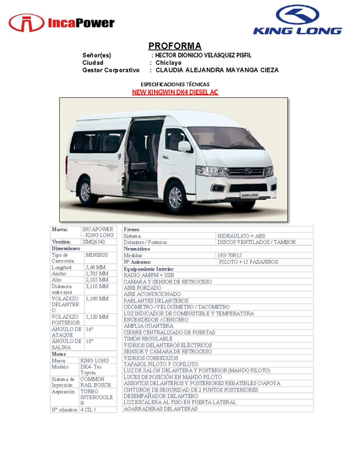 New Kingwin DK4 Diesel AC - PROFORMA Señor(es) : HECTOR DIONICIO ...