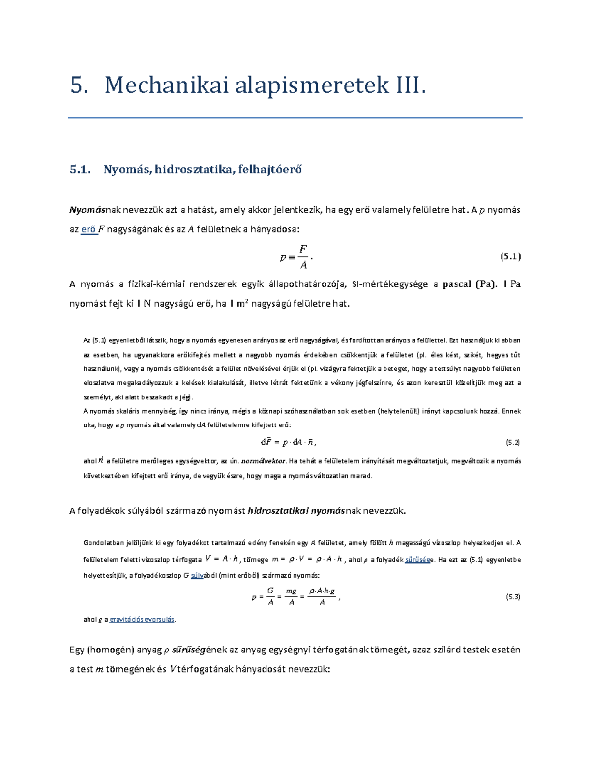 5 - Mechanika 4 - Fizika anyag biológusoknak - 5. Mechanikai ...