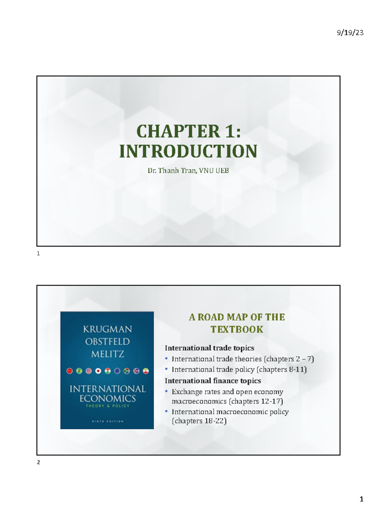 1. Chap 1. introduction - CHAPTER 1: INTRODUCTION Dr. Thanh Tran, VNU UEB 1 A ROAD MAP OF THE ...