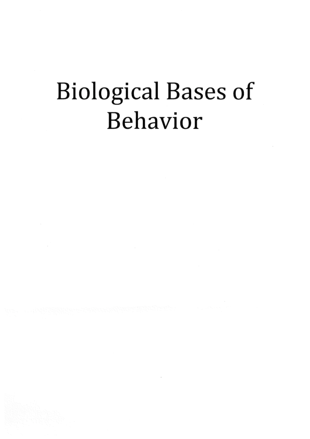Review - study guide - Biological Bases of Behavior Biological Bases of ...