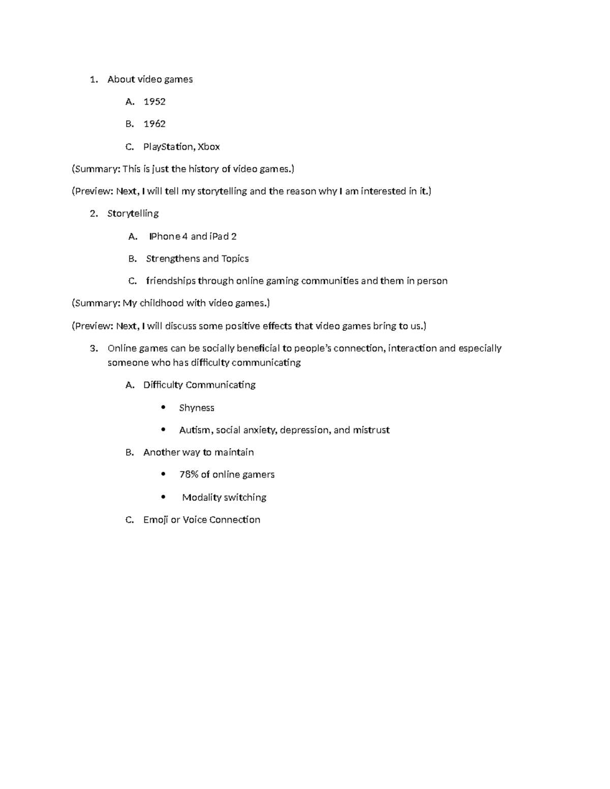 Speaking Outline - About video games A. 1952 B. 1962 C. PlayStation ...