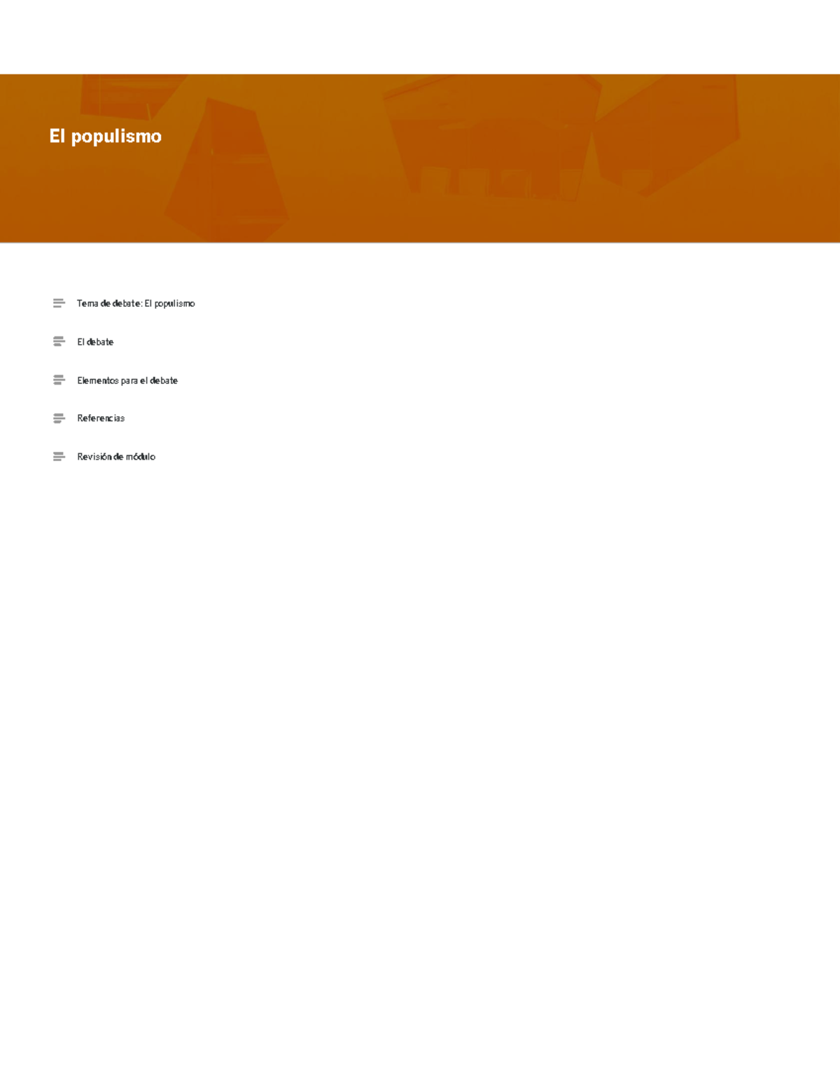 Módulo 3 - Lectura 4 - Modulo 3 - Tema de debate: El populismo El debate Elementos para el ...
