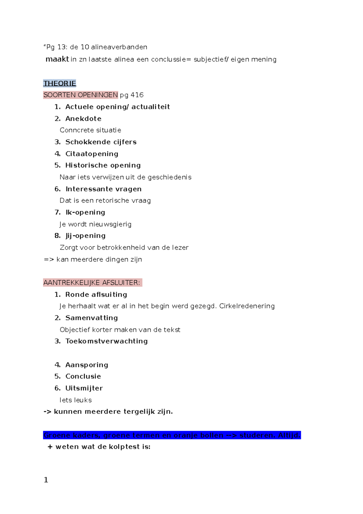 Nederlands - “Pg 13: de 10 alineaverbanden maakt in zn laatste alinea ...