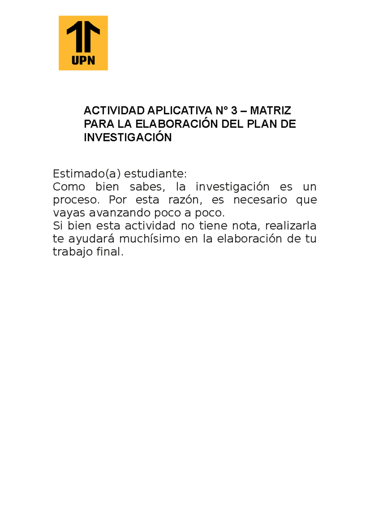 Grupo 16 Metodologia DE LA Investigacion TA3 - ACTIVIDAD APLICATIVA N° 3 – MATRIZ PARA LA - Studocu