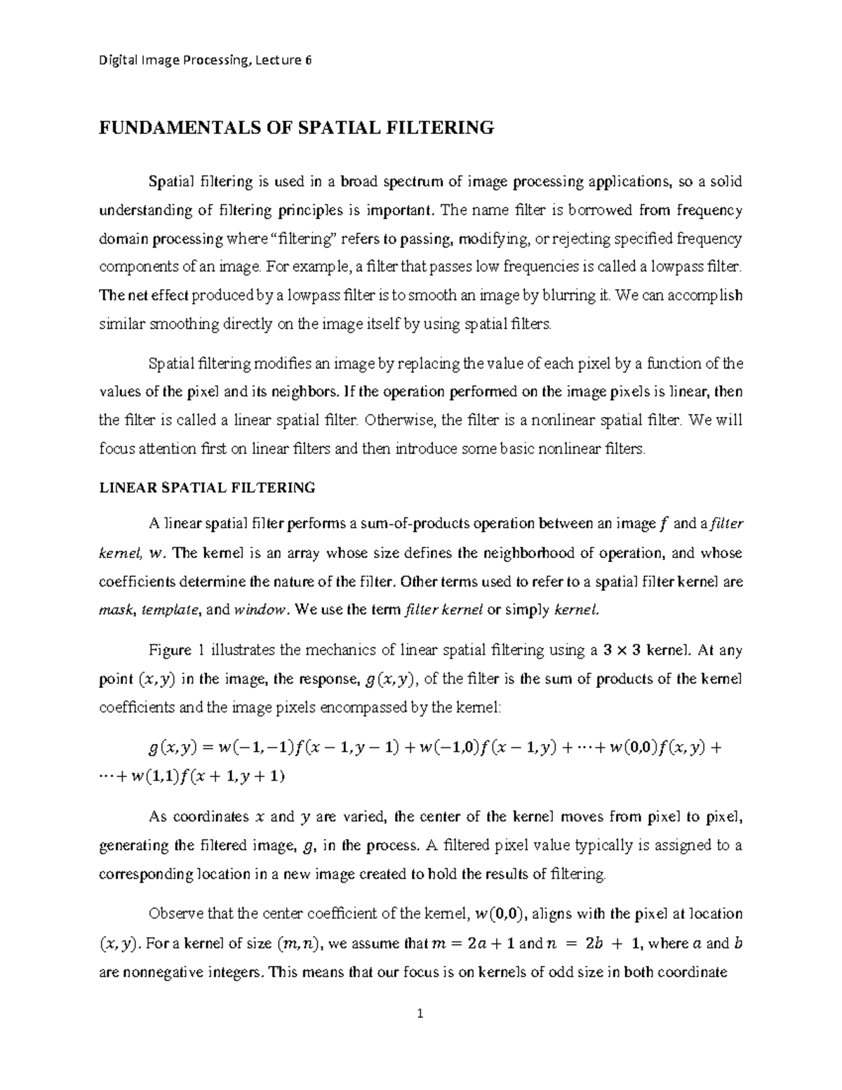 Lecture 6 - FUNDAMENTALS OF SPATIAL FILTERING Spatial filtering is used in a broad spectrum of ...