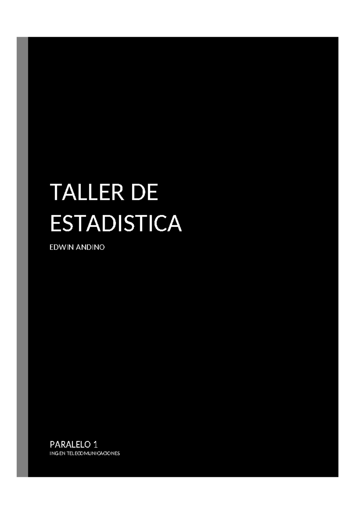 Edwin Andino Taller 2 Estad - TALLER DE ESTADISTICA EDWIN ANDINO ...