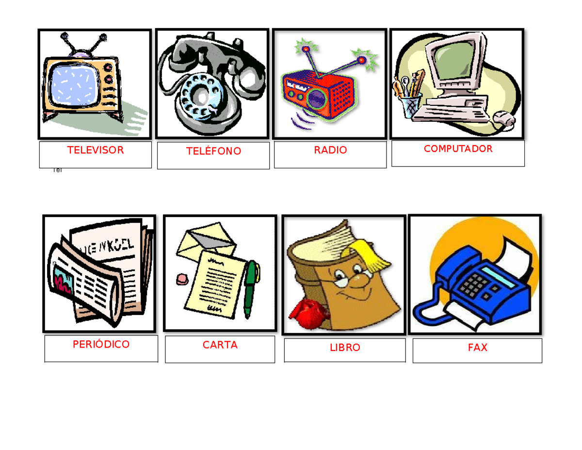 Medios de comunicación - Tel n TELEVISOR TELÉFONO RADIO COMPUTADOR PERIÓDICO CARTA LIBRO FAX ...