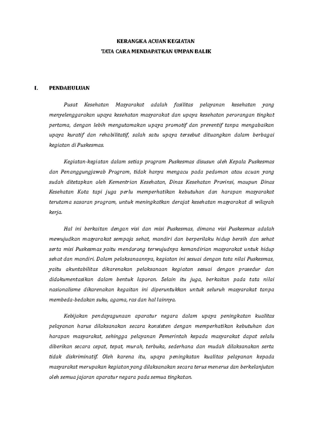 4.1.2.1 KAK umpan balik baru - KERANGKA ACUAN KEGIATAN TATA CARA MENDAPATKAN UMPAN BALIK I ...