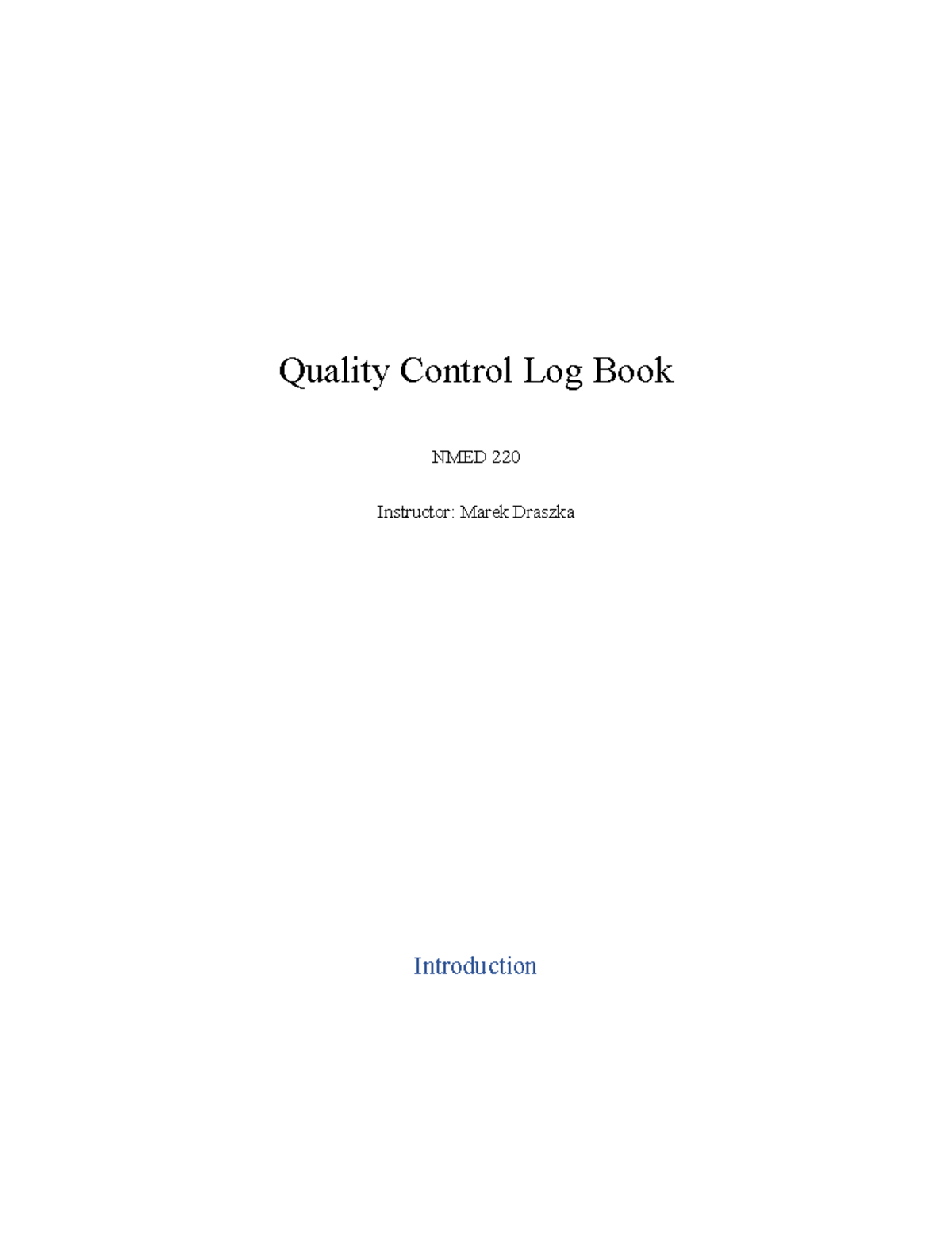 QC Log Book - Grade=100% - Quality Control Log Book NMED 220 Instructor ...