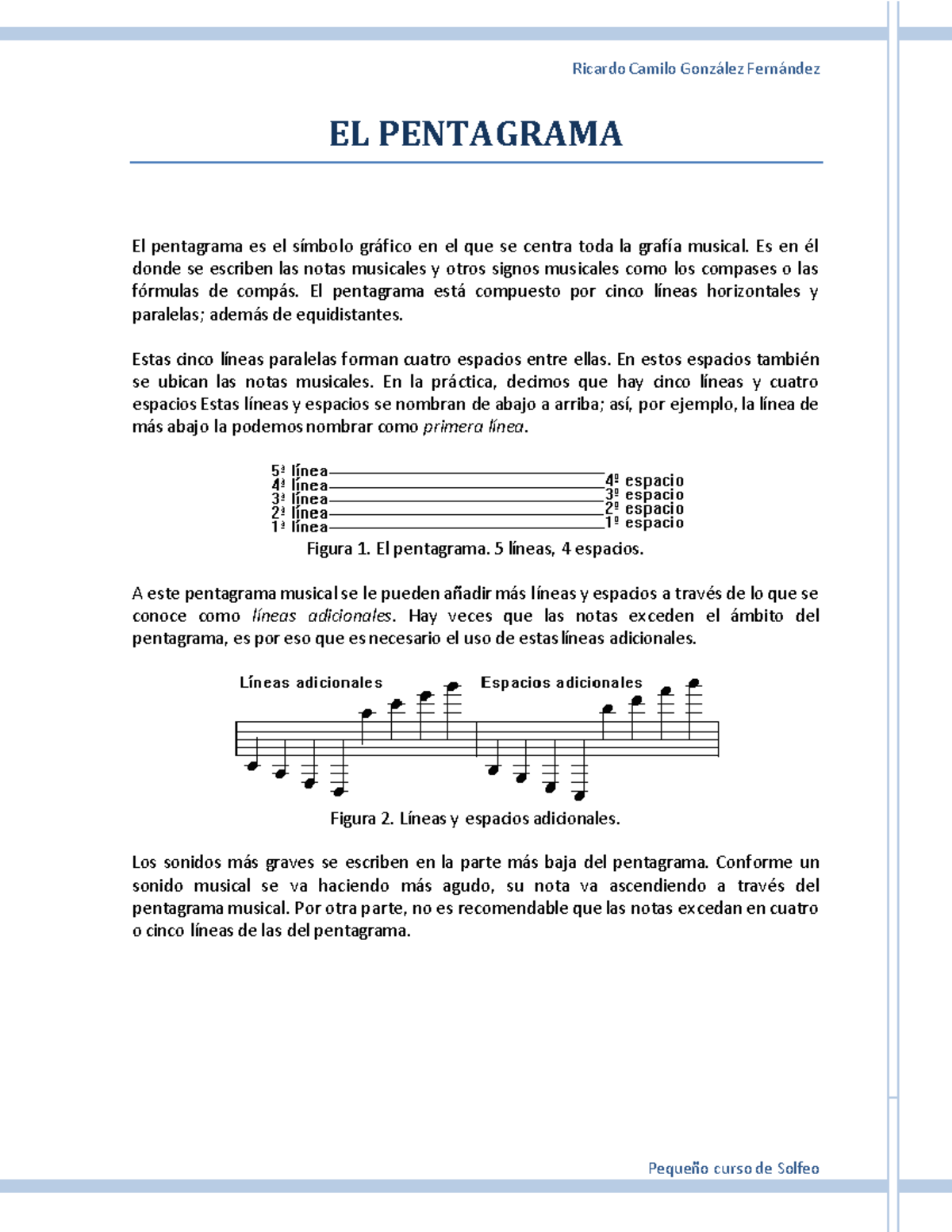 Teoría musical Básica - Prueba 2 - EL PENTAGRAMA El pentagrama es el símbolo gráfico en el que ...